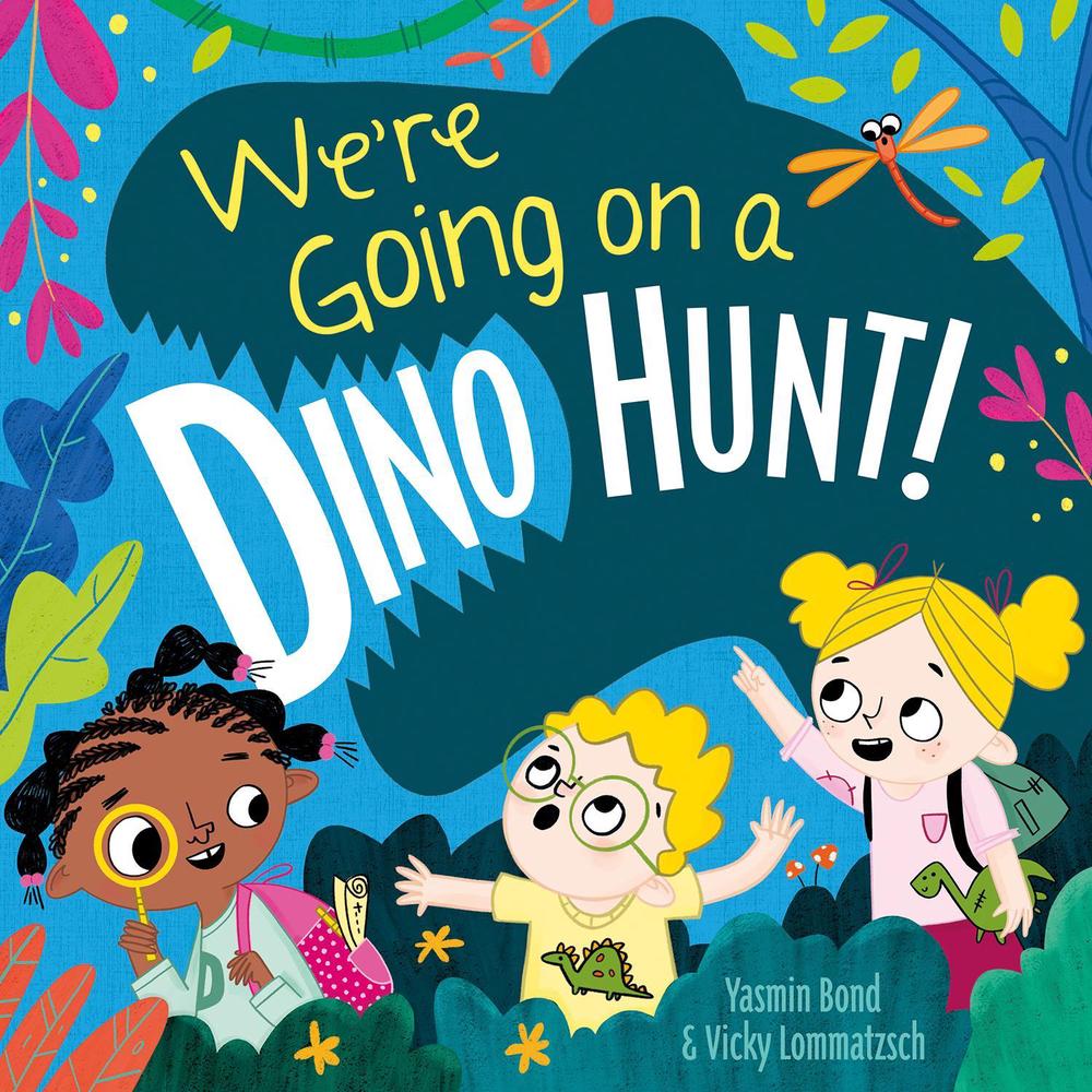 Were Going On A Dino Hunt by Yasmin Bond, Paperback, 9781801055871 ...