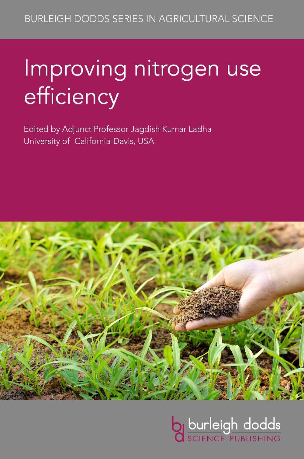 Improving Nitrogen Use Efficiency in Crop Production by Professor ...