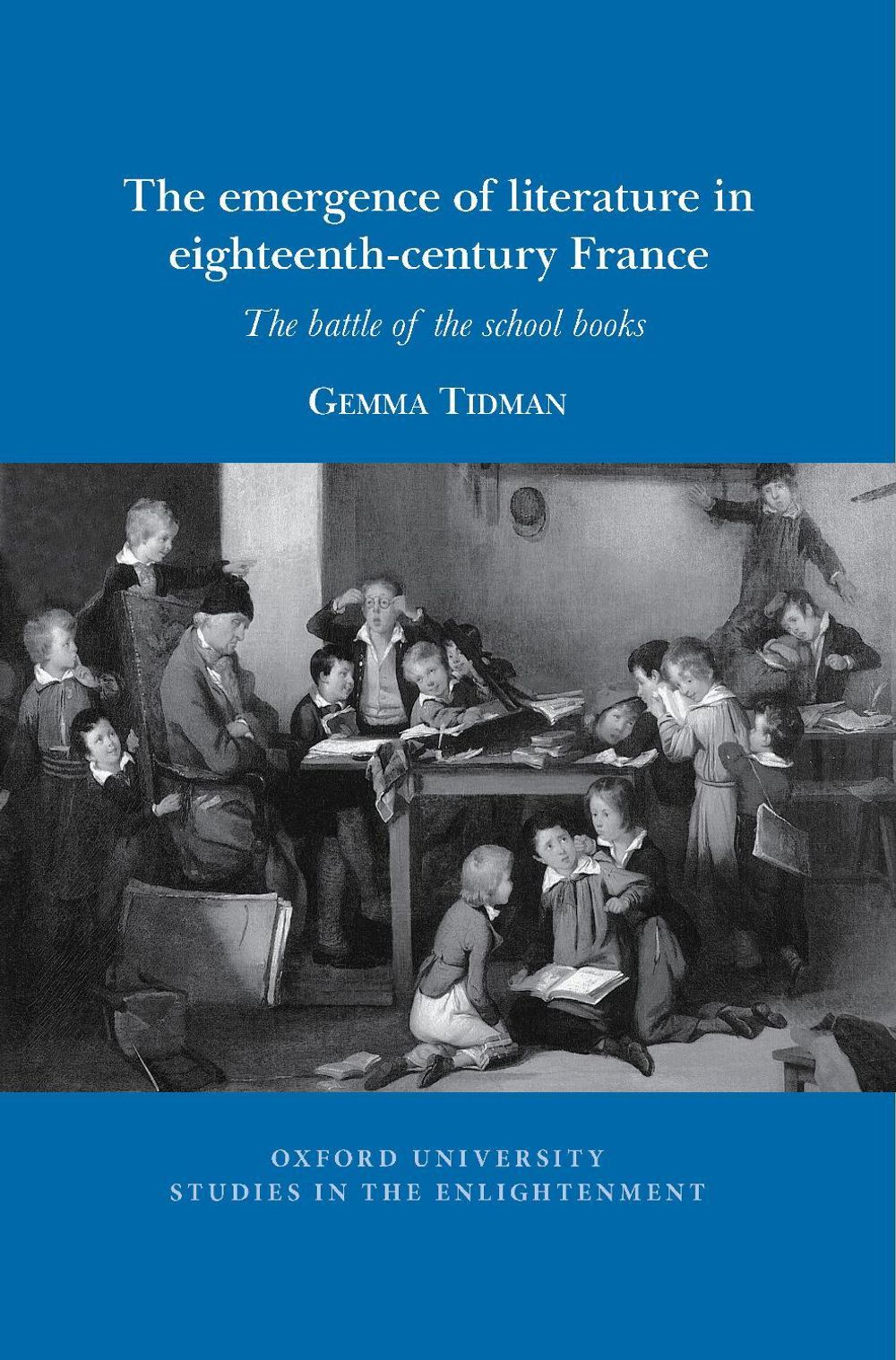 The emergence of literature in eighteenth-century France by Gemma ...