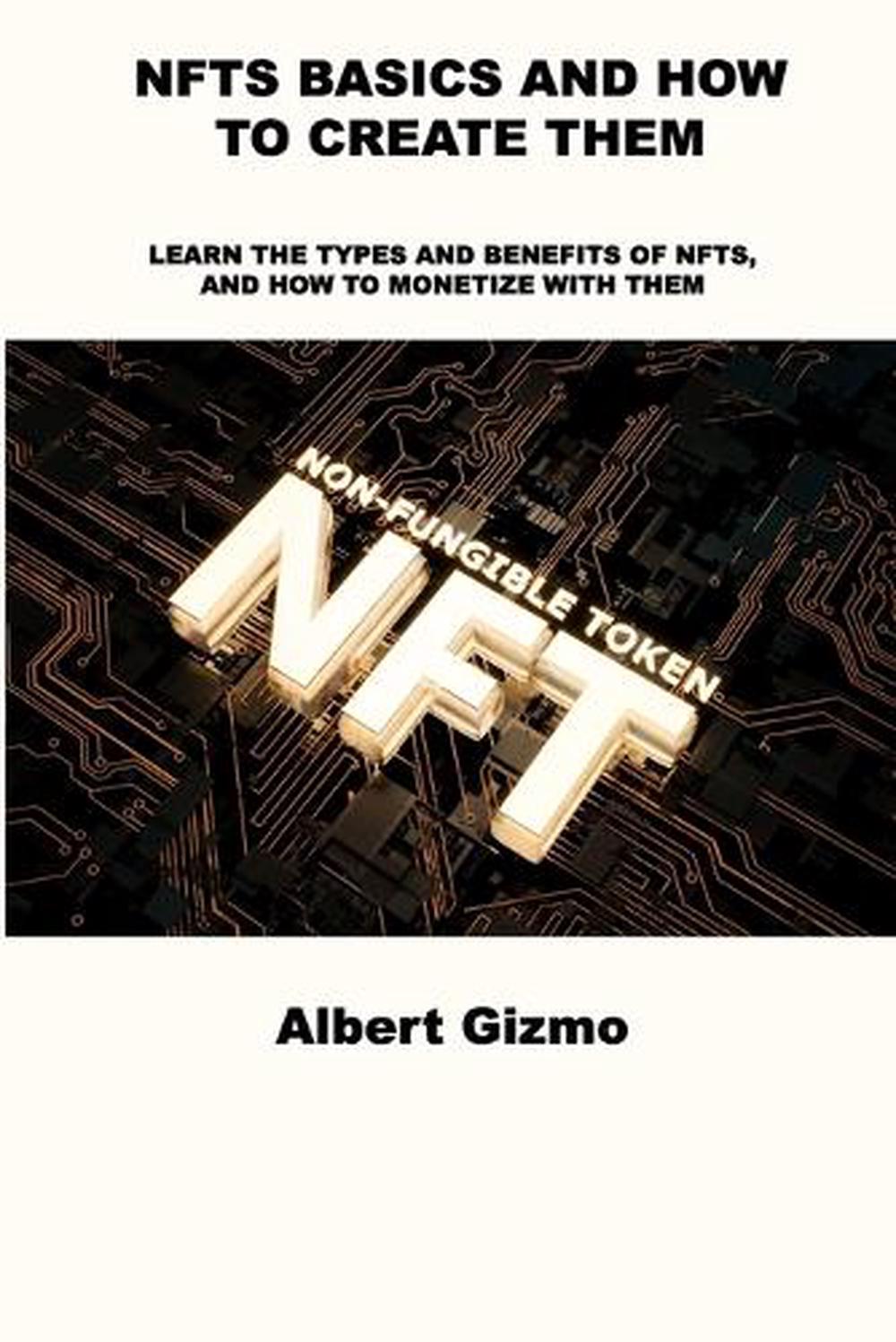 Nfts Basics and How to Create Them by Albert Gizmo, 9781803039343 | Buy online at The Nile