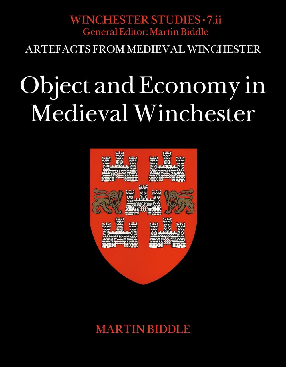 Object and Economy in Medieval Winchester by Martin Biddle, Paperback ...