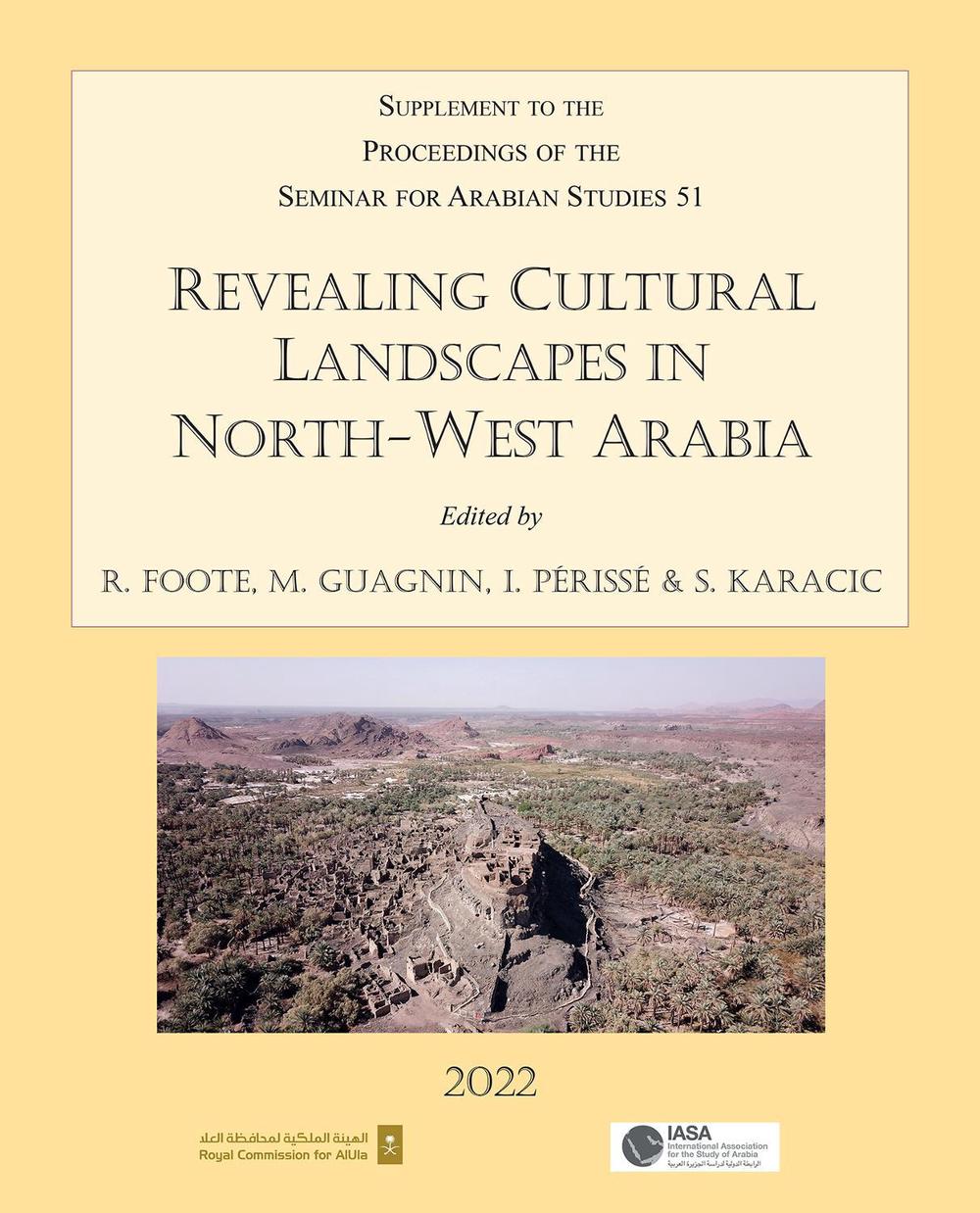 Revealing Cultural Landscapes in North-West Arabia by Rebecca Foote ...