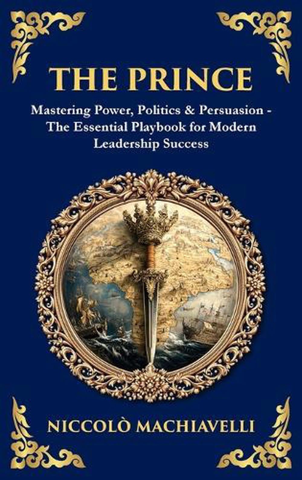 The Prince by Niccolo Machiavelli, Hardcover, 9781804219157 | Buy ...