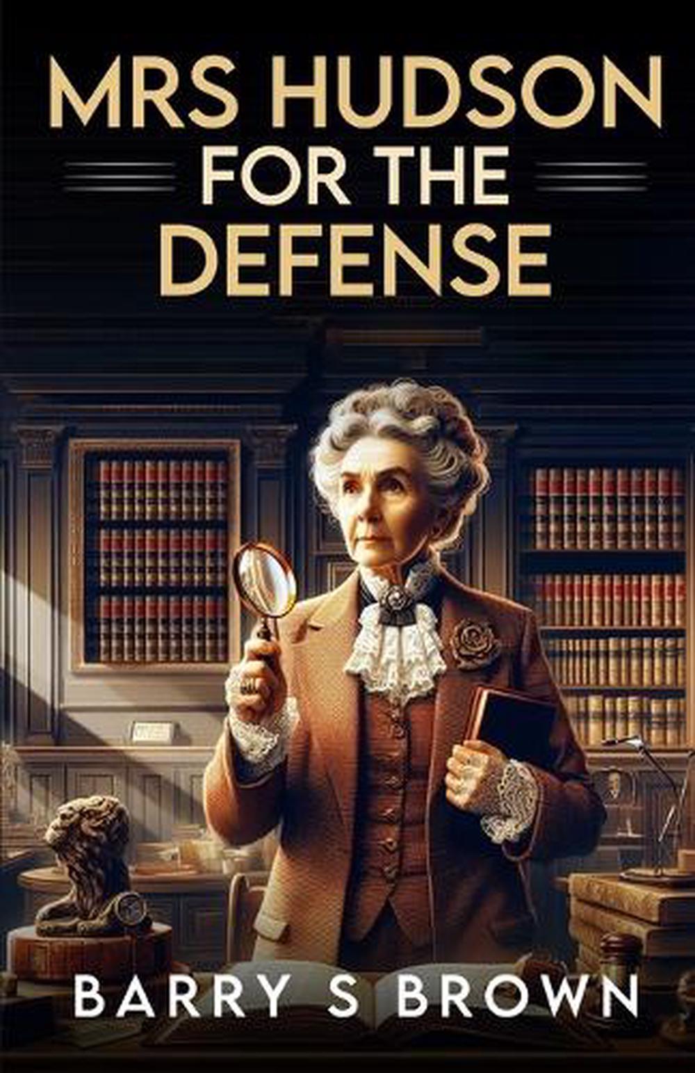 Mrs. Hudson For The Defense by Barry Brown, Paperback, 9781804244654 ...
