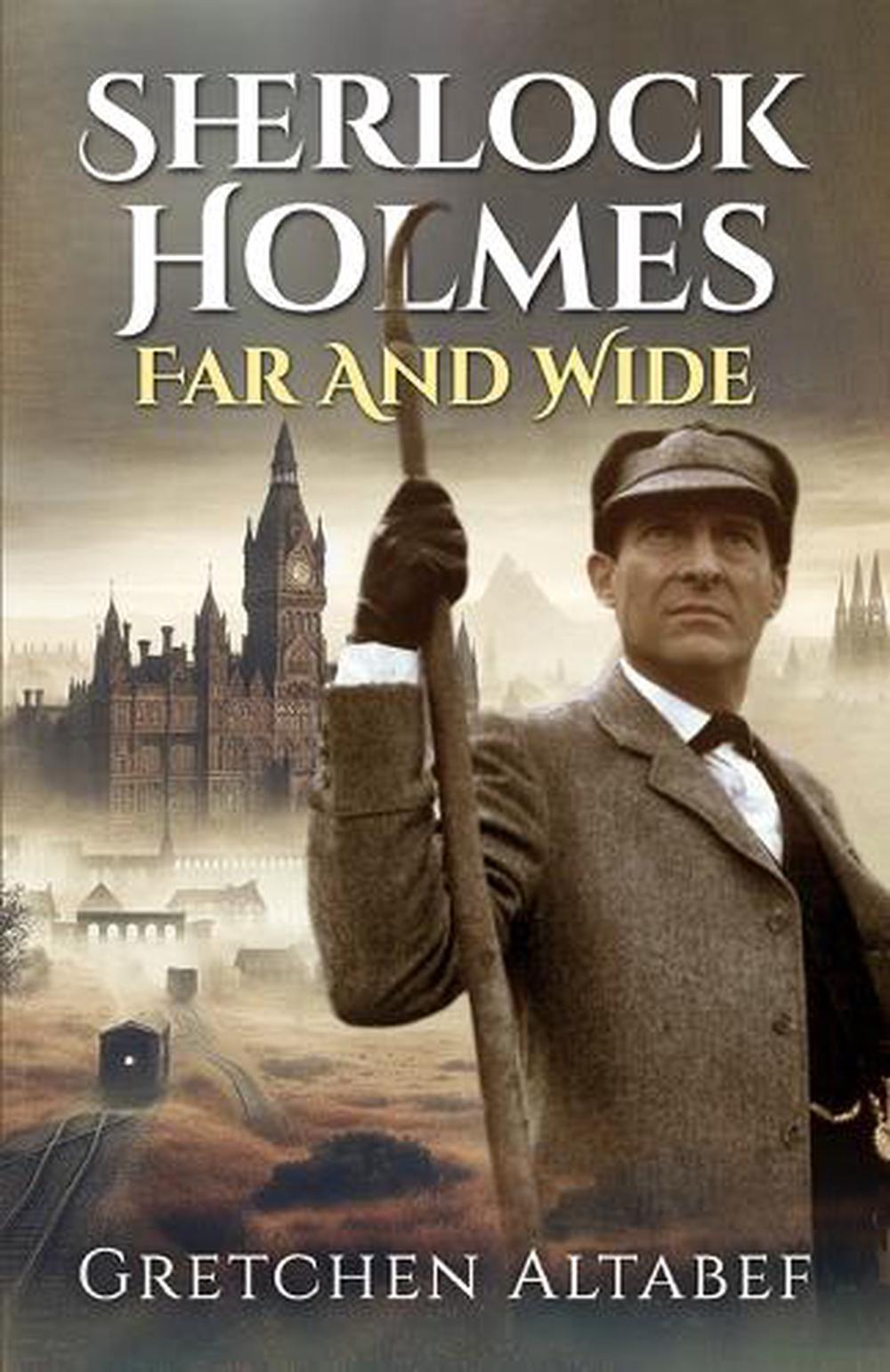 Sherlock Holmes Far and Wide by Gretchen Altabef, Paperback ...
