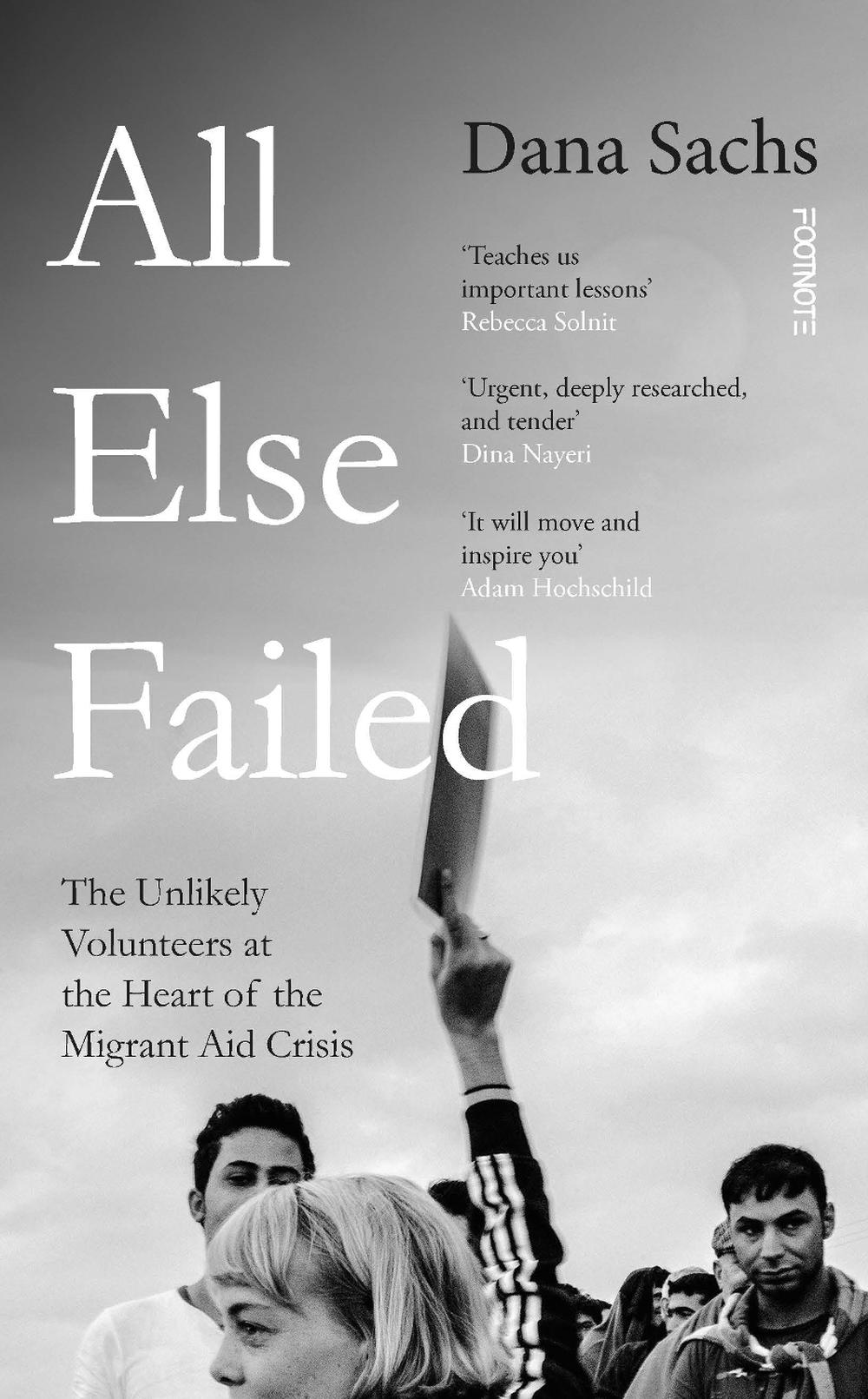 All Else Failed by Dana Sachs, Paperback, 9781804440247 | Buy online at ...