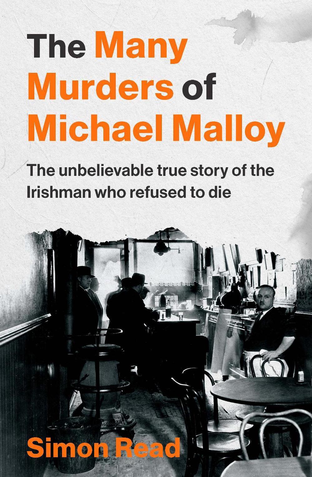 The Many Murders of Michael Malloy by Simon Read, Paperback, 9781804583005 | Buy online at The Nile