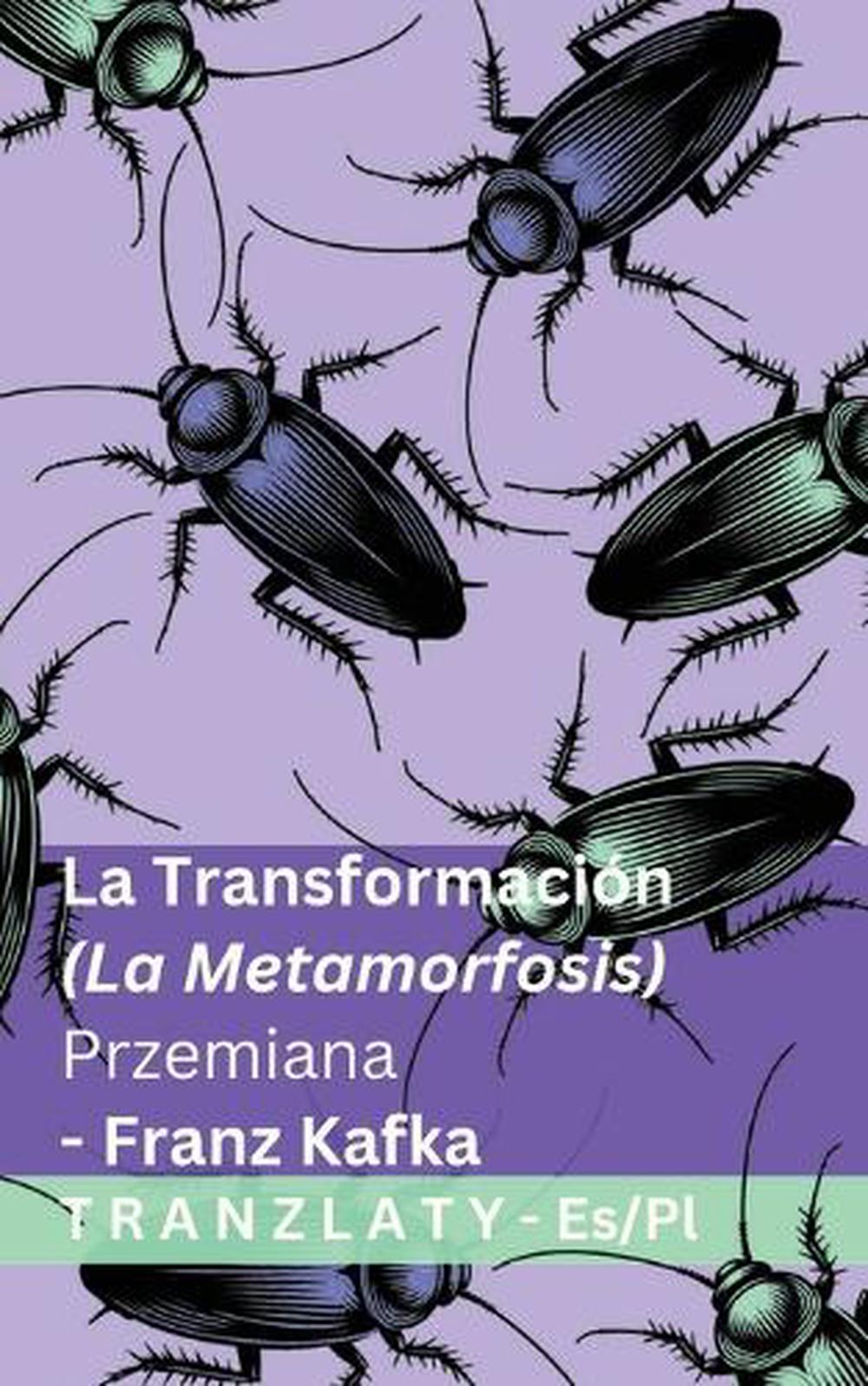 La Transformación (La Metamorfosis) / Przemiana by Franz Kafka ...