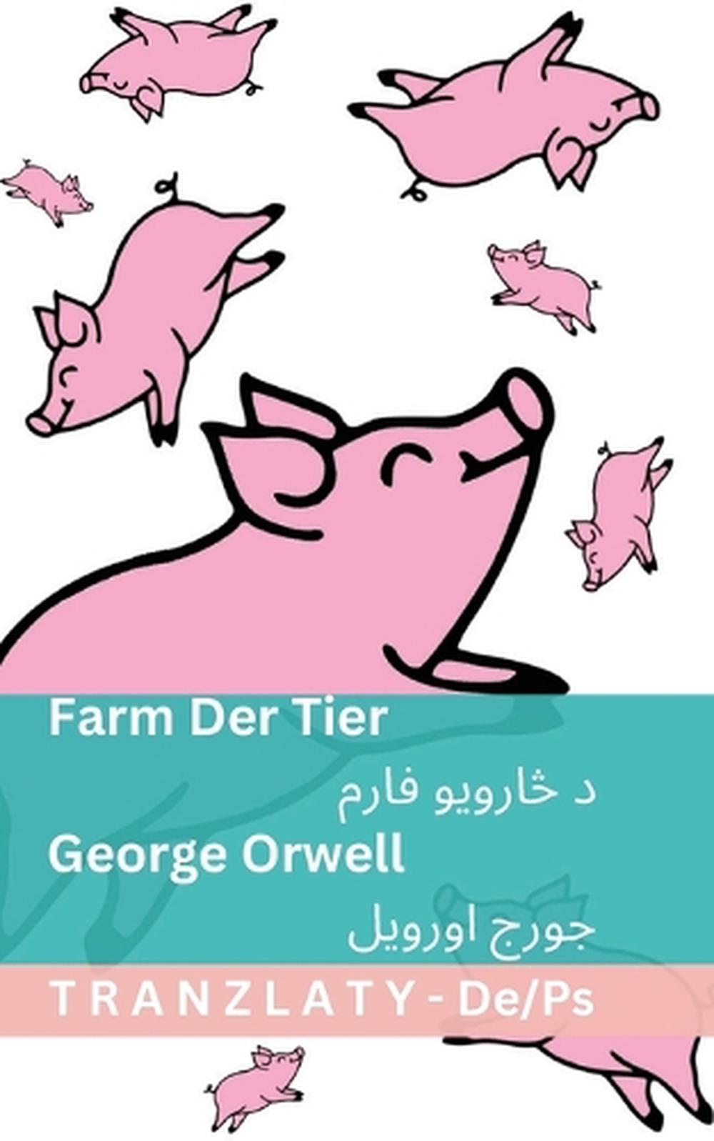 Farm der Tiere / د څارویو فارم by George Orwell, Paperback ...