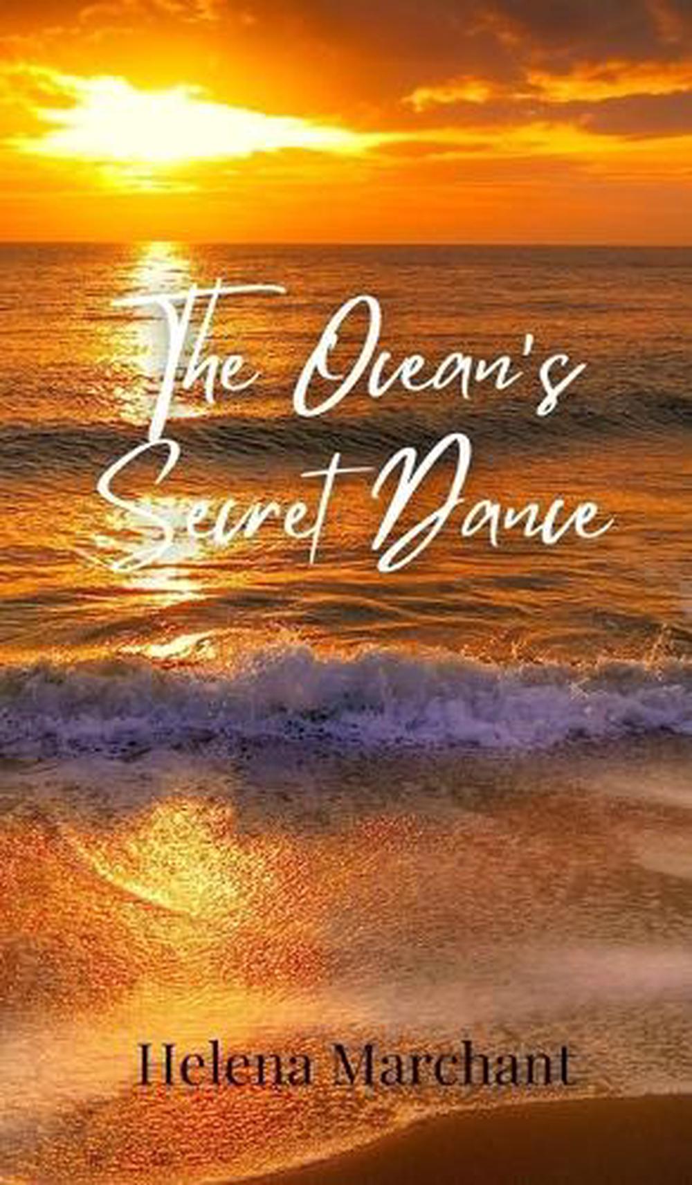 The Ocean's Secret Dance by Helena Marchant, Hardcover, 9781805873655 ...
