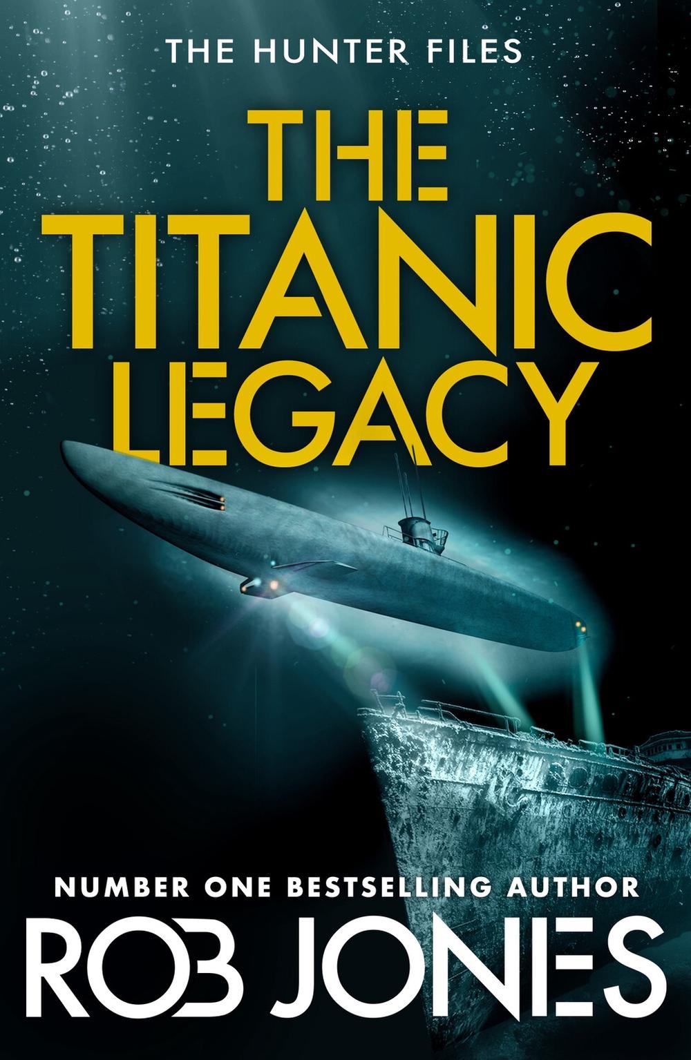 The Titanic Legacy by Rob Jones, Paperback, 9781806000166 | Buy online ...