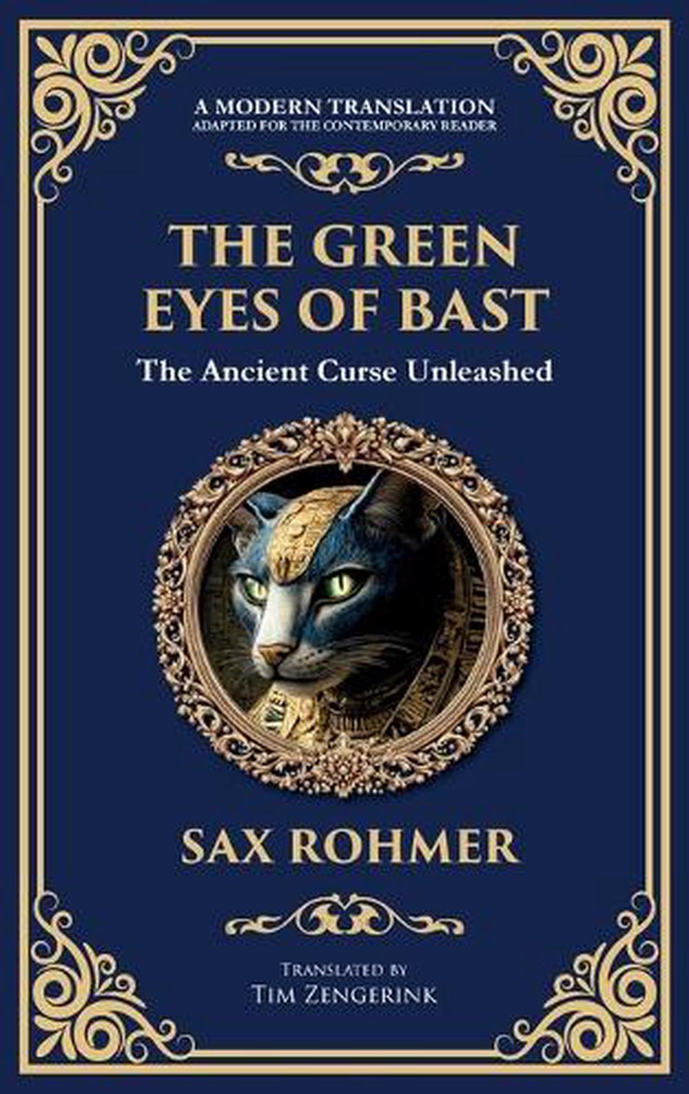 The Green Eyes of Bast by Sax Rohmer, Hardcover, 9781806292004 | Buy ...