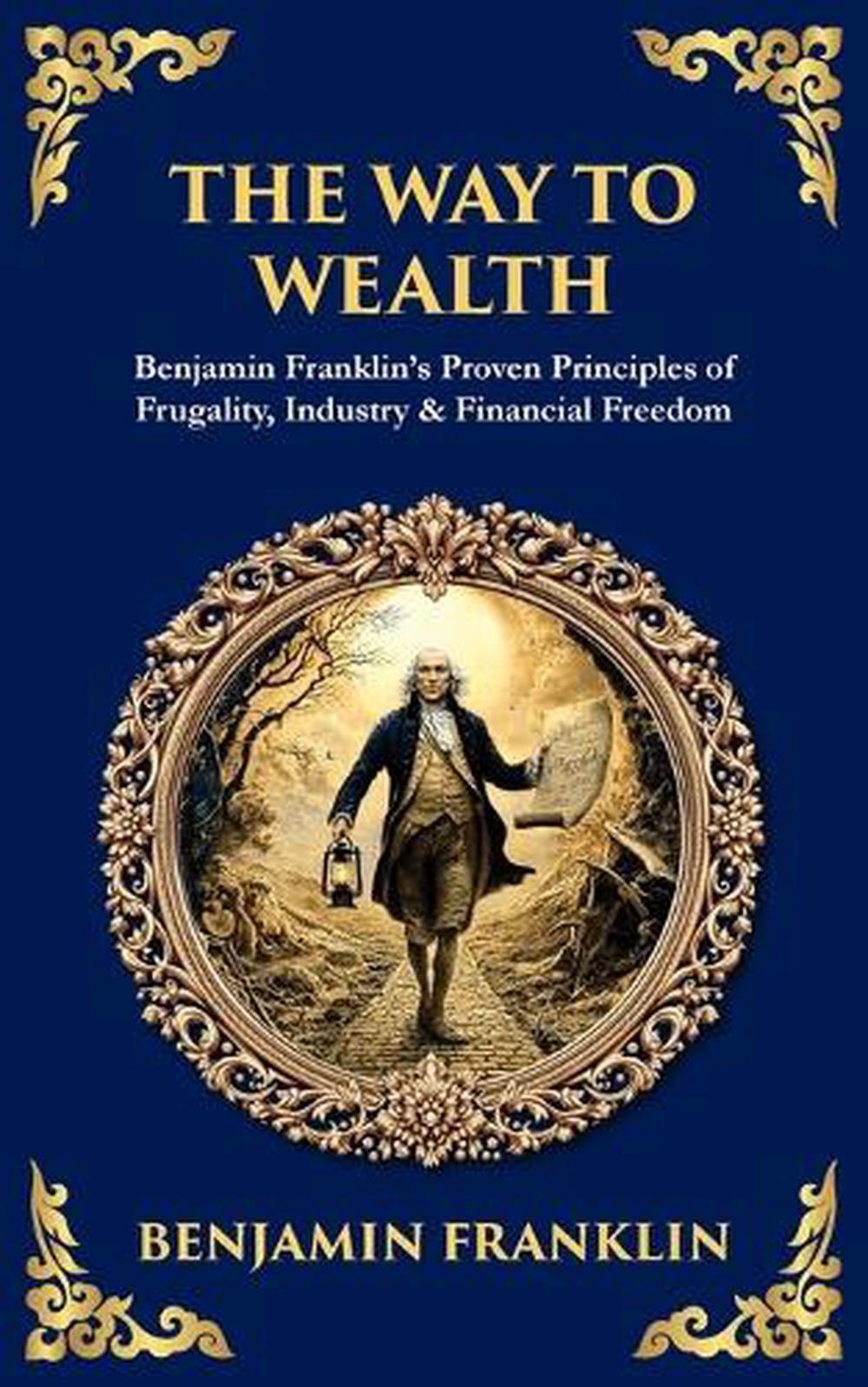 The Way to Wealth by Benjamin Franklin, Paperback, 9781806297658 | Buy ...