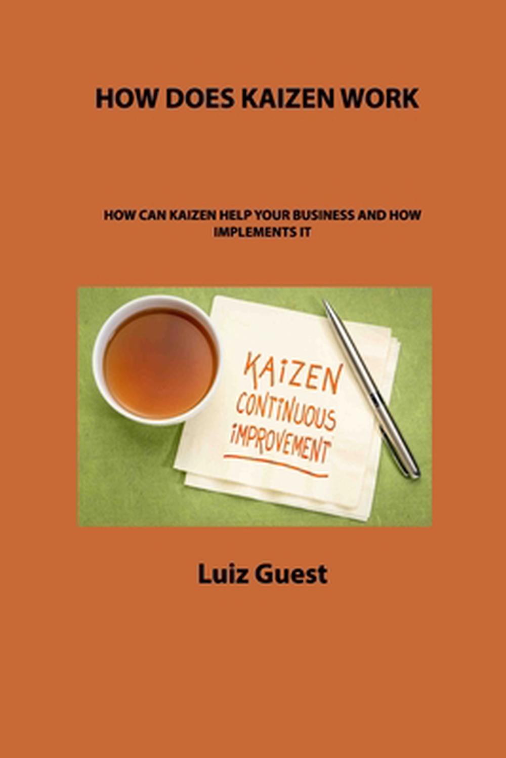 How Does Kaizen Work by Luiz Guest, Paperback, 9781806301782 | Buy ...