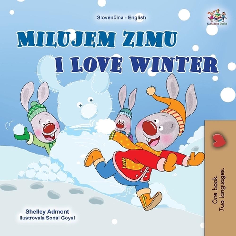 I Love Winter (Slovak English Bilingual Children's Book) by Shelley ...