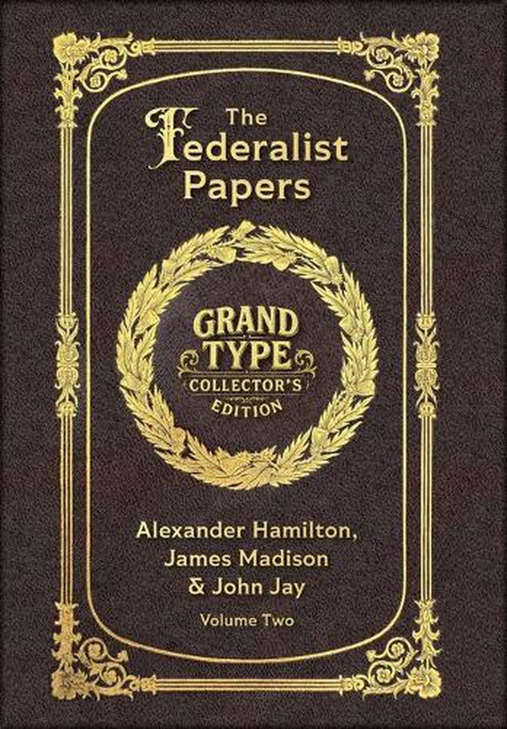 Large Print - The Federalist Papers, Volume 2 of 2 - Grand Type ...