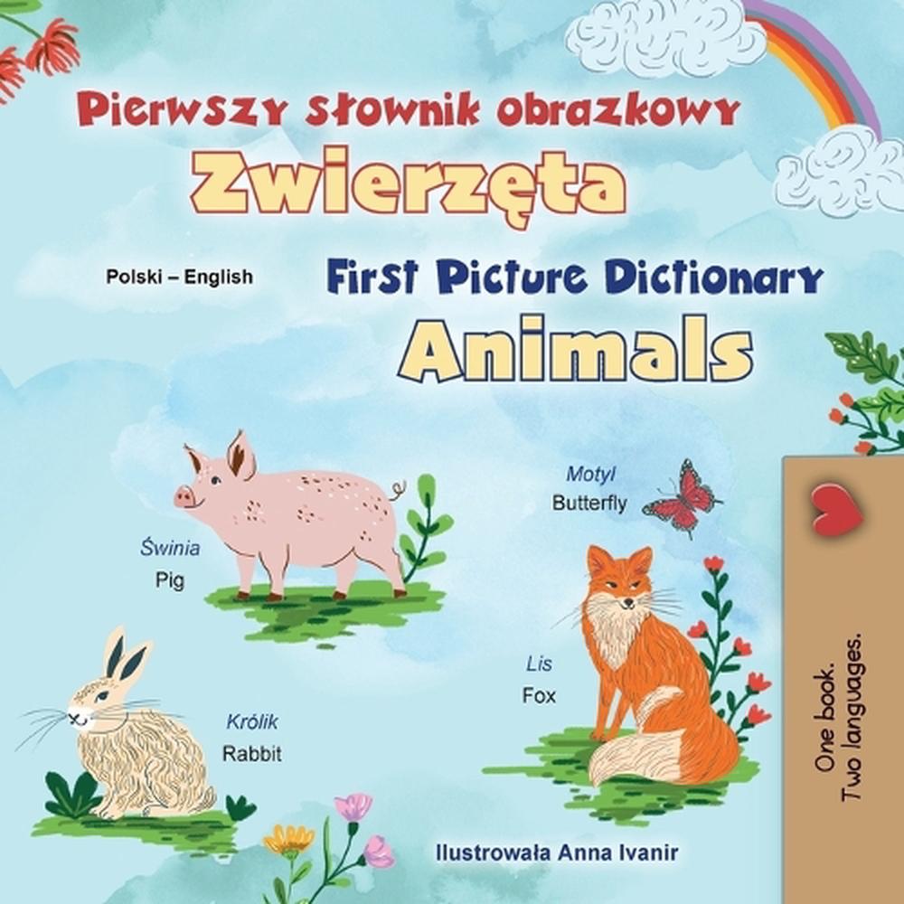 First Picture Dictionary - Animals (Polish English Bilingual Children's ...