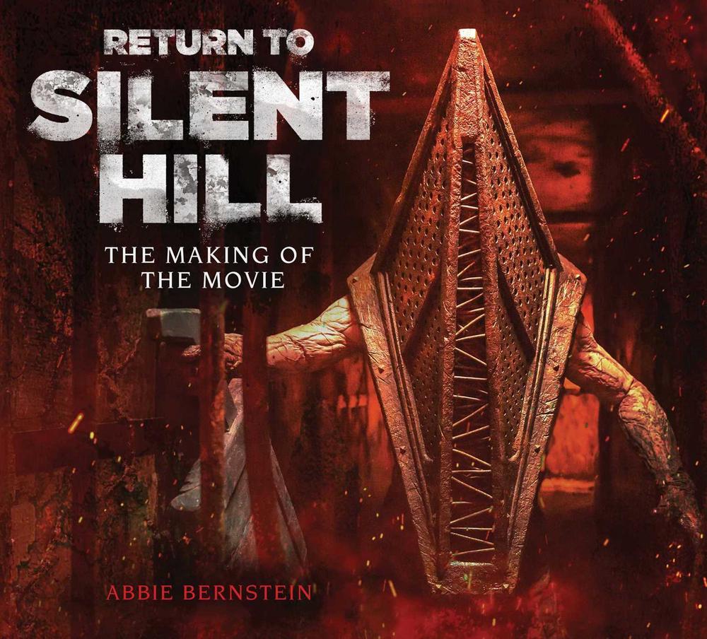 ((Return to Silent Hill: The Making of the Movie)) by Abbie Bernstein ...