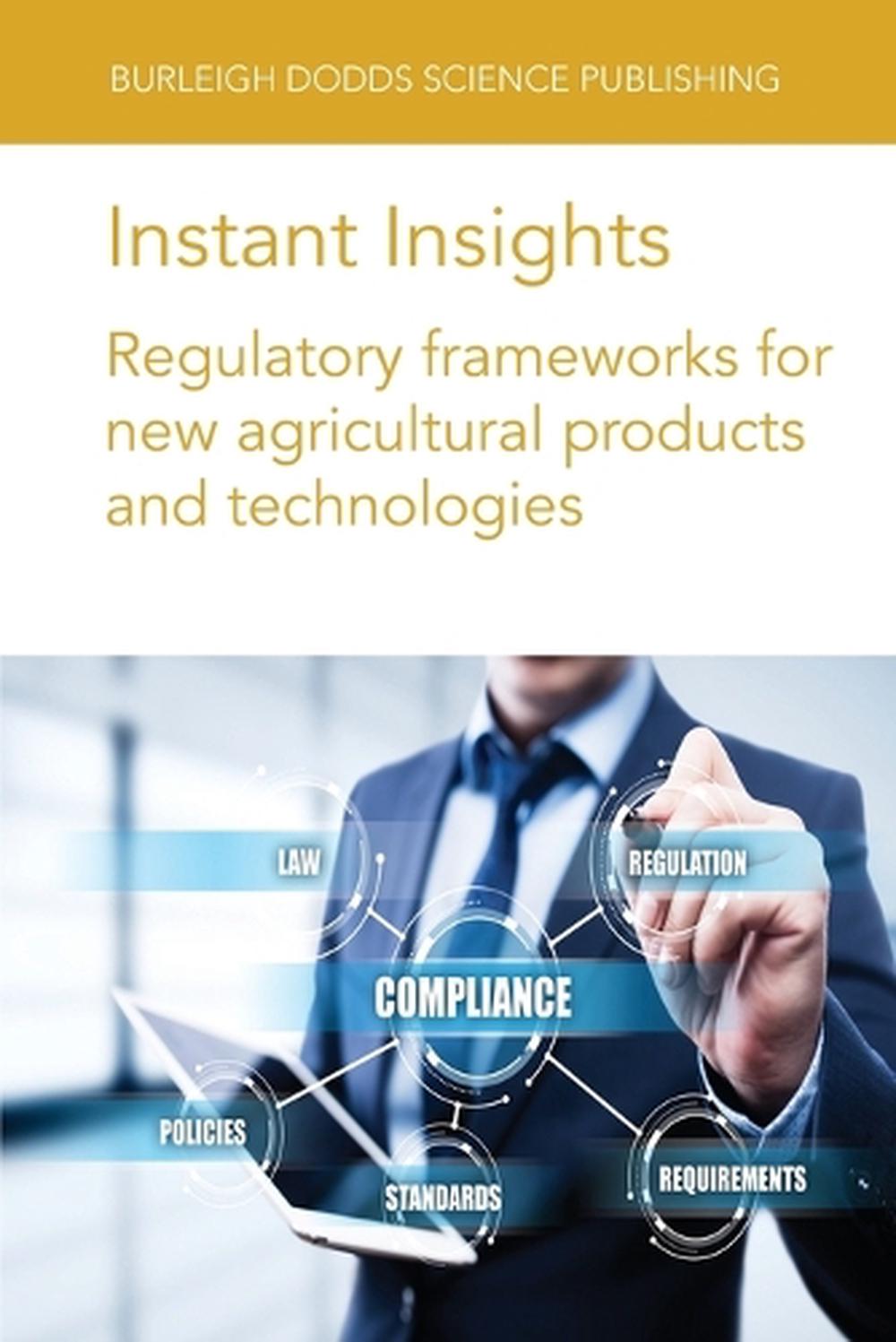 Instant Insights: Regulatory Frameworks for New Agricultural Products ...