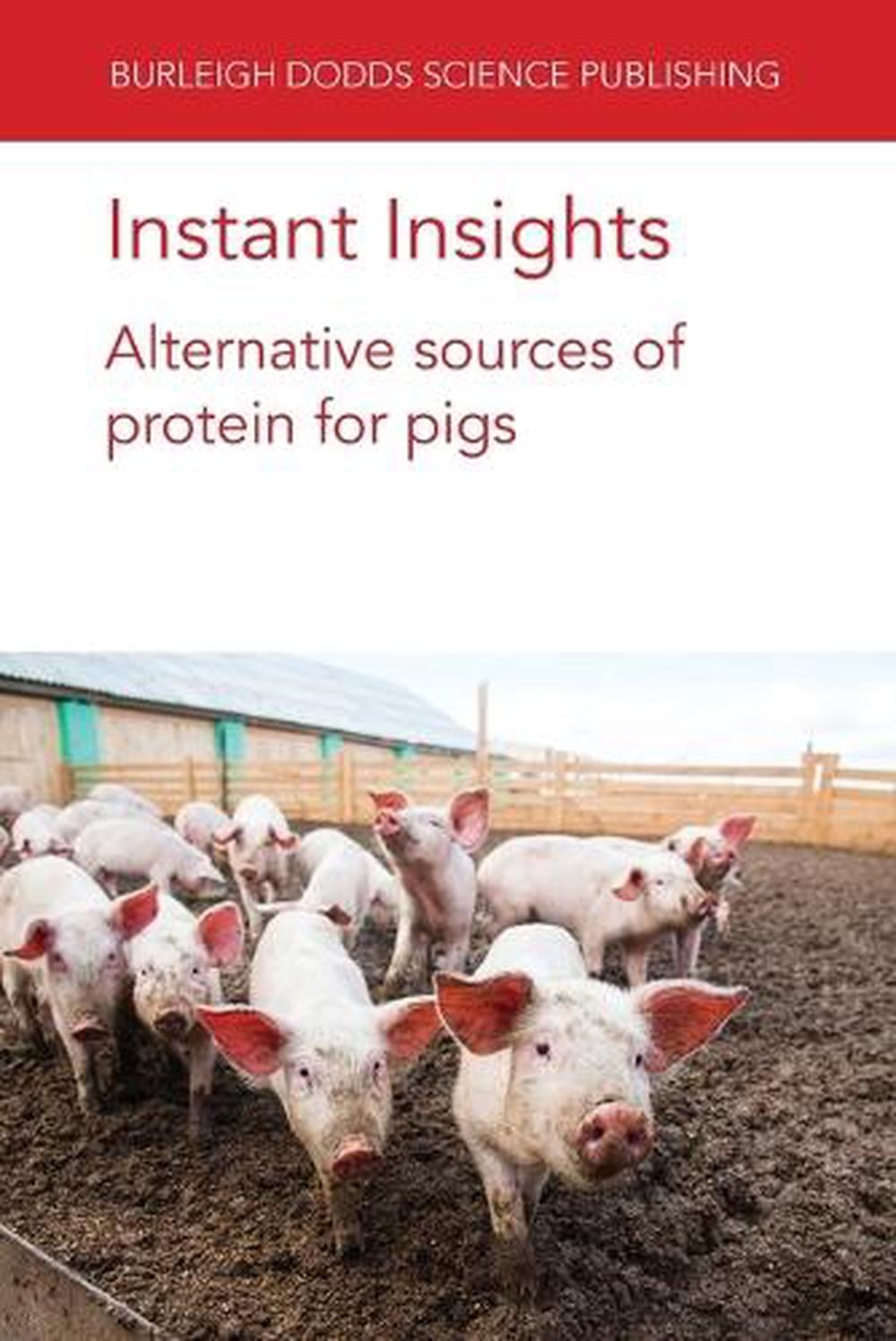 Instant Insights: Alternative Sources of Protein for Pigs by Dr Marta ...
