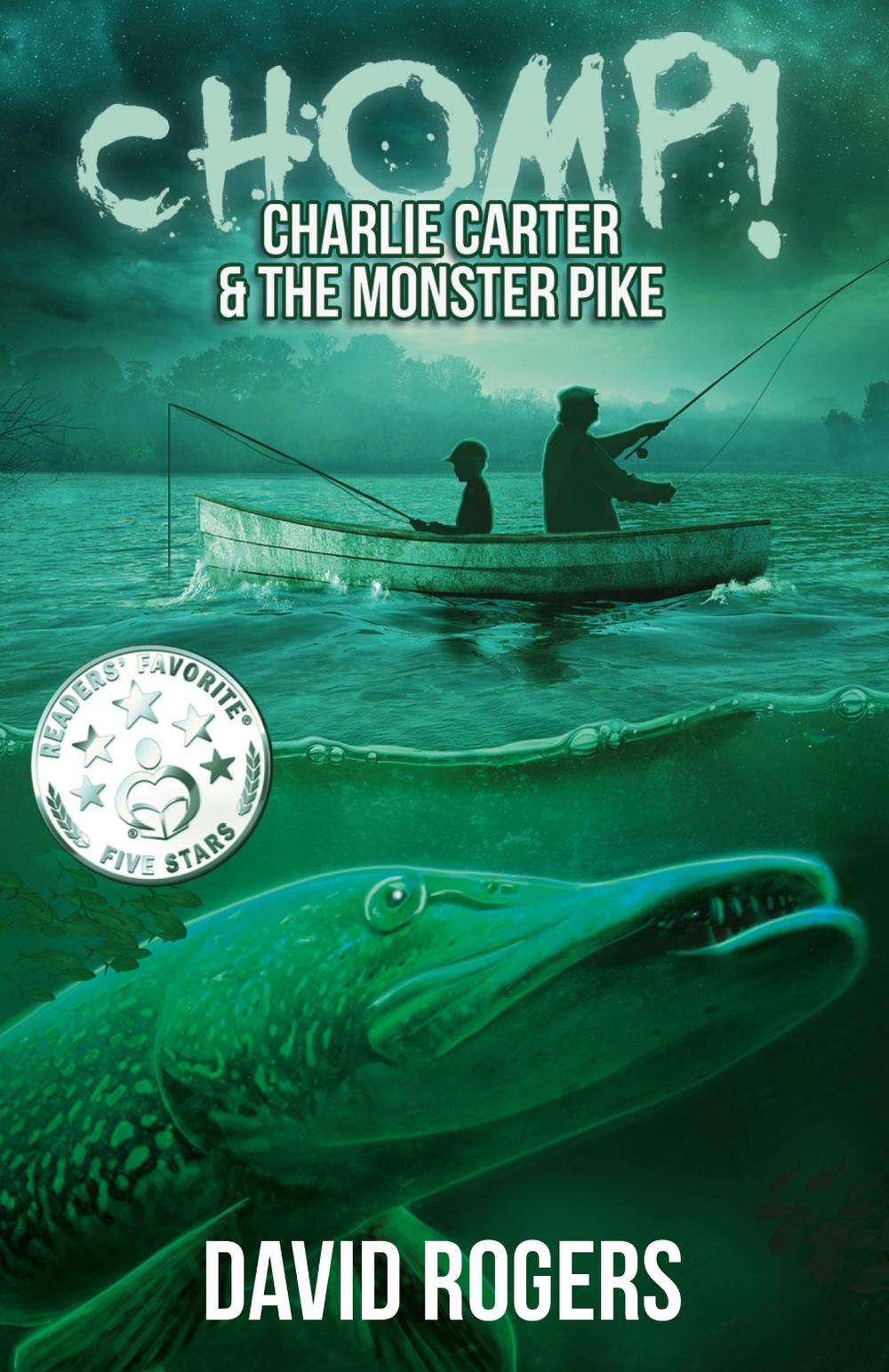 CHOMP! Charlie Carter and the Monster Pike by David Rogers, Paperback ...