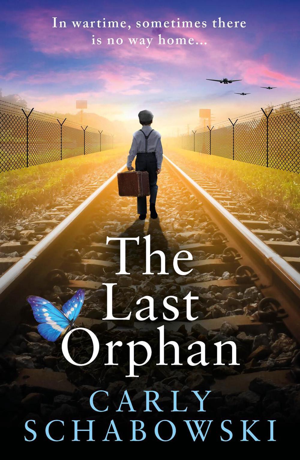 The Last Orphan by Carly Schabowski, Hardcover, 9781836035084 | Buy ...