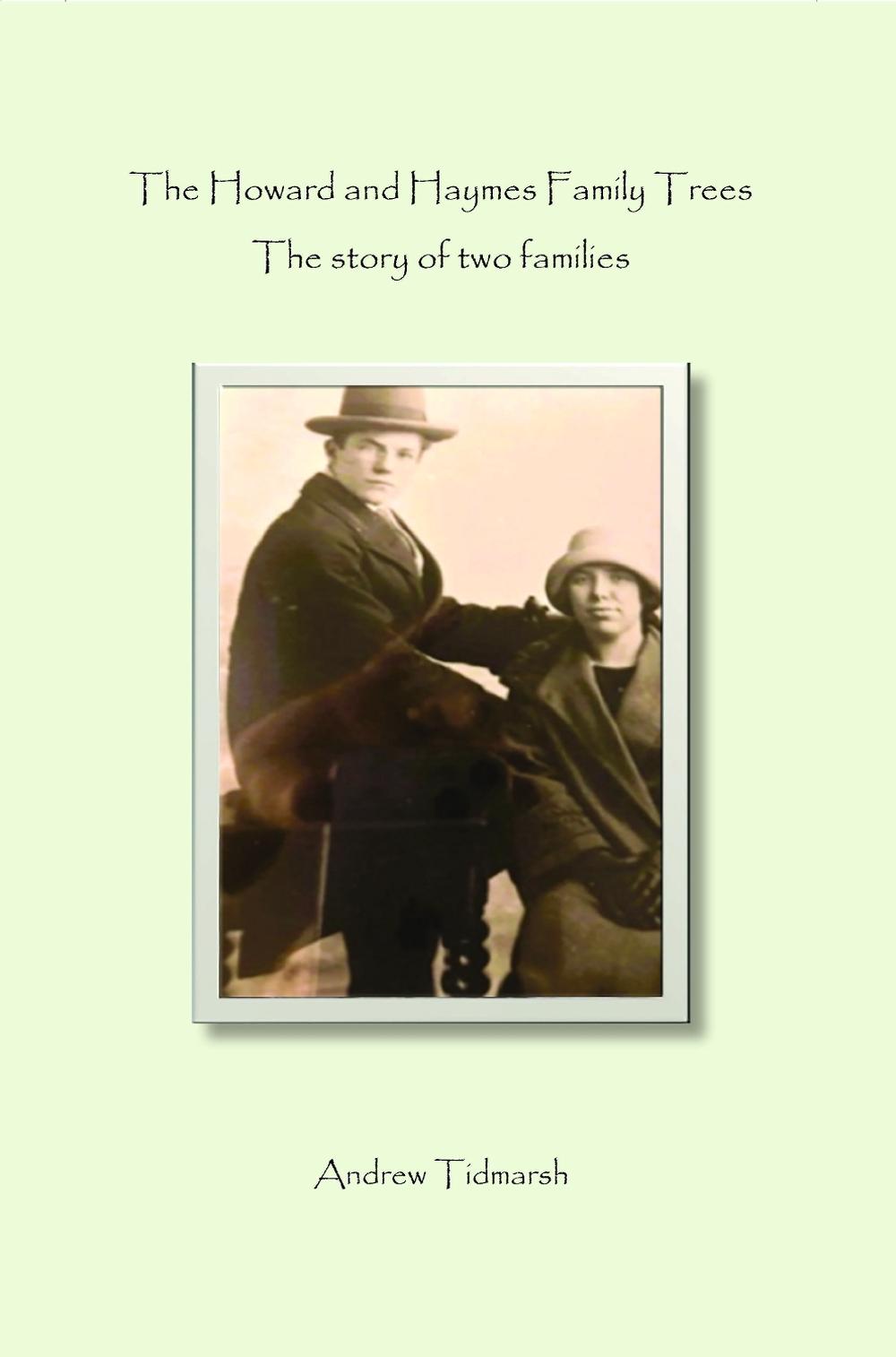 The Howard and Haymes Family Trees by Andrew Tidmarsh, Hardcover ...