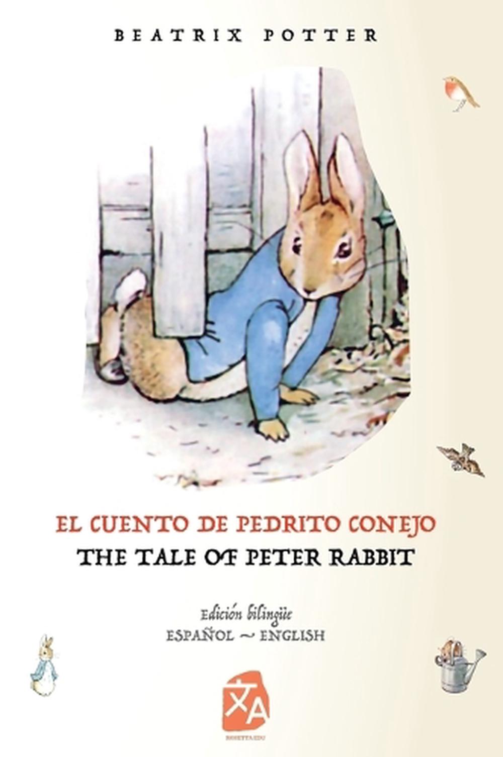 El cuento de Pedrito Conejo - The Tale of Peter Rabbit by Beatrix ...