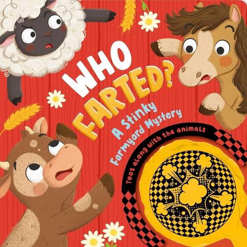 Who Farted? a Stinky Farmyard Mystery by Igloobooks, Board Book ...