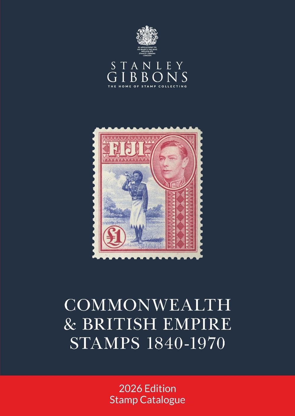 2026 COMMONWEALTH & EMPIRE STAMPS 1840-1970 by Stanley Gibbons ...