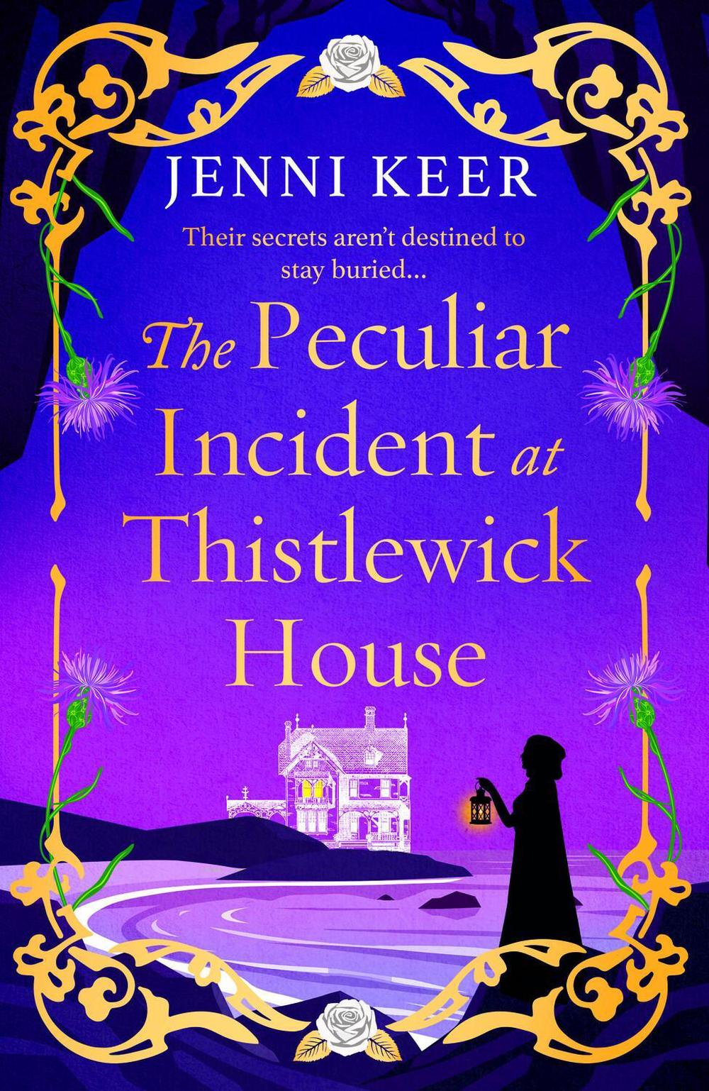 The Peculiar Incident at Thistlewick House by Jenni Keer, Hardcover ...