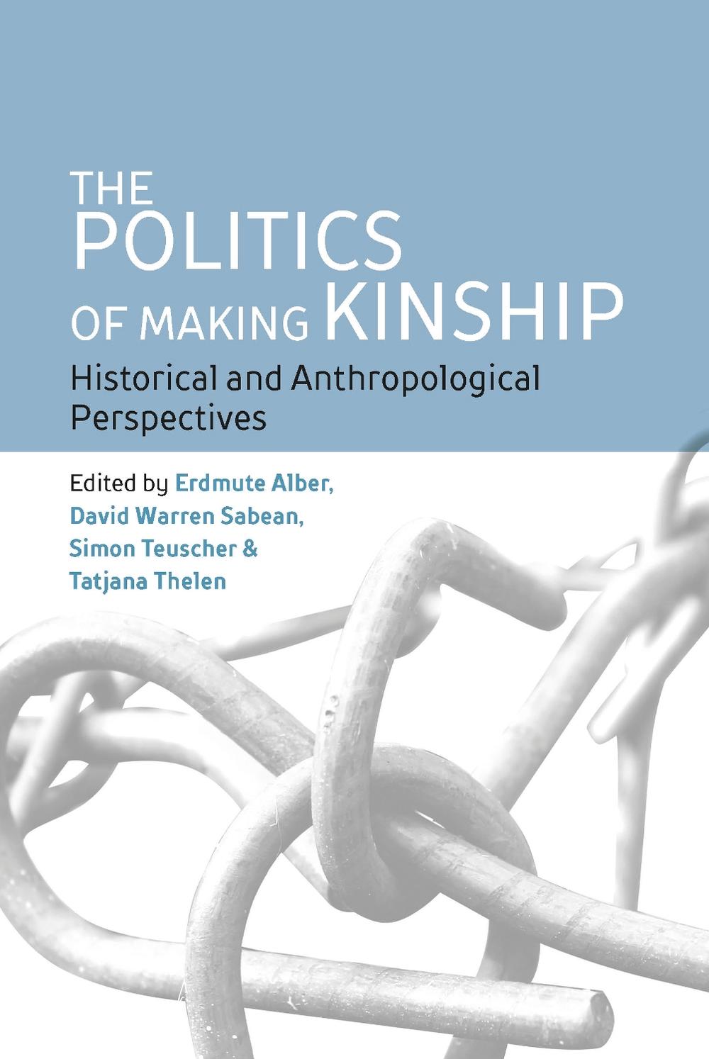 The Politics of Making Kinship by Erdmute Alber, Paperback ...