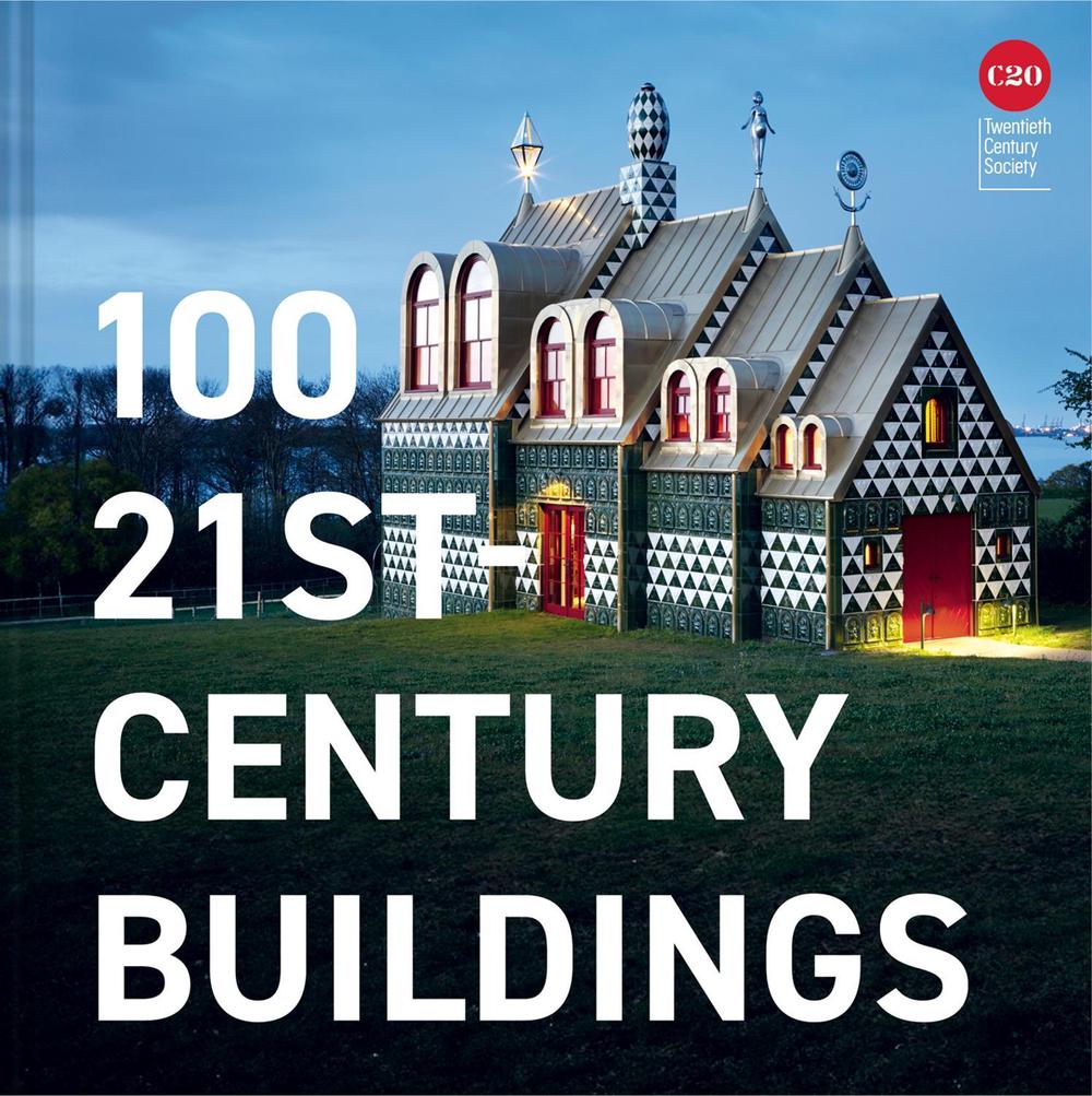 100 21st-Century Buildings by Twentieth Century Society, Hardcover ...