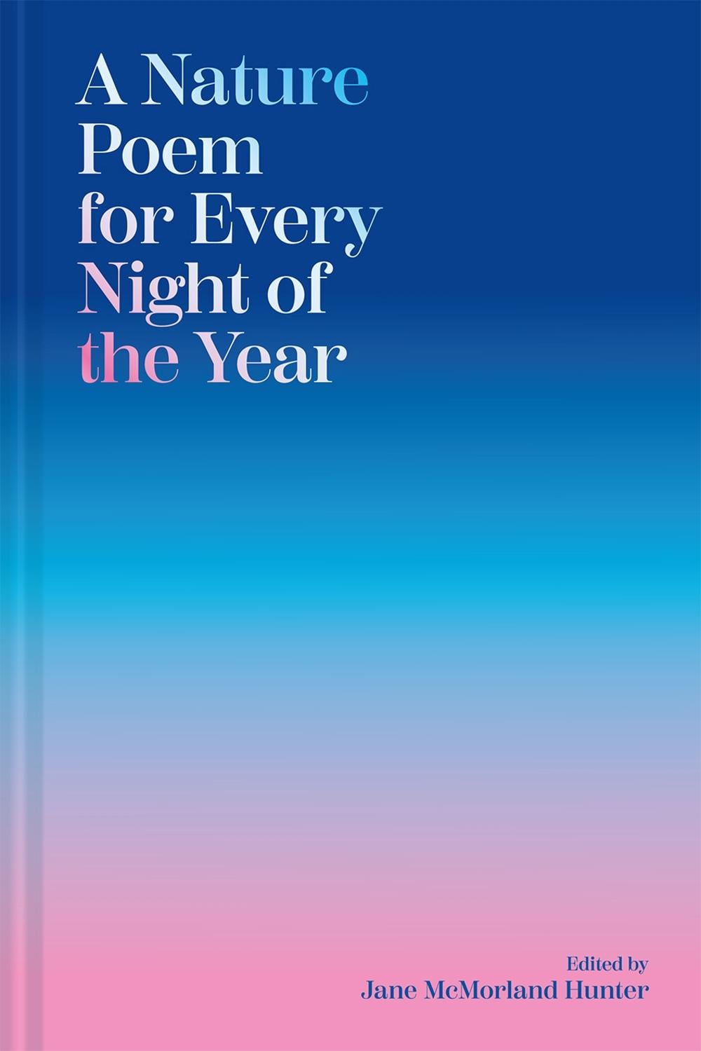 A Nature Poem for Every Night of the Year by Jane McMorland Hunter ...
