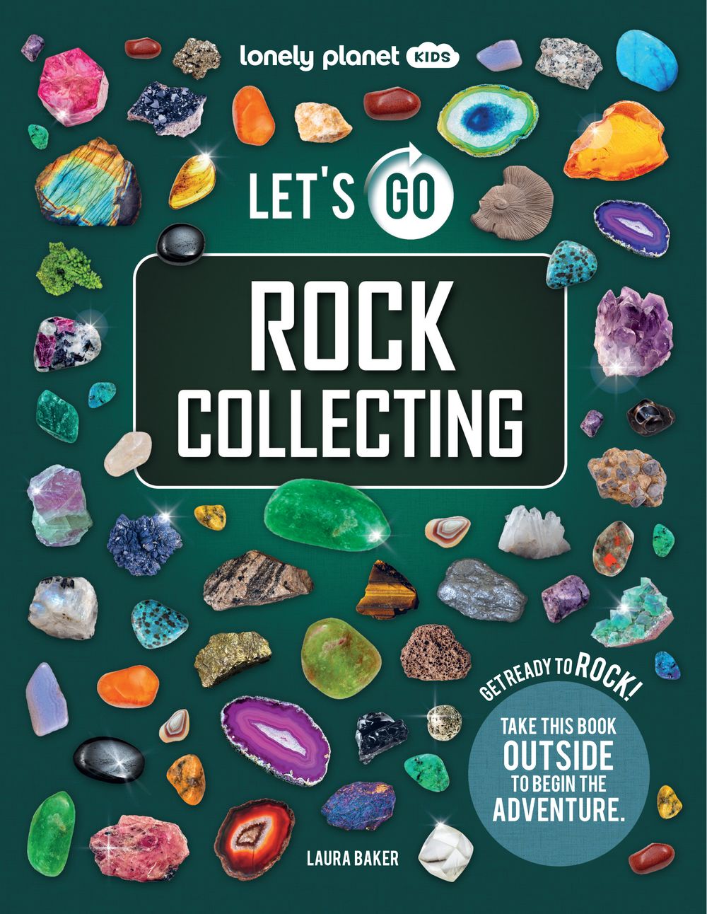 Lonely Planet Kids Let's Go Rock Collecting by Lonely Planet Kids ...