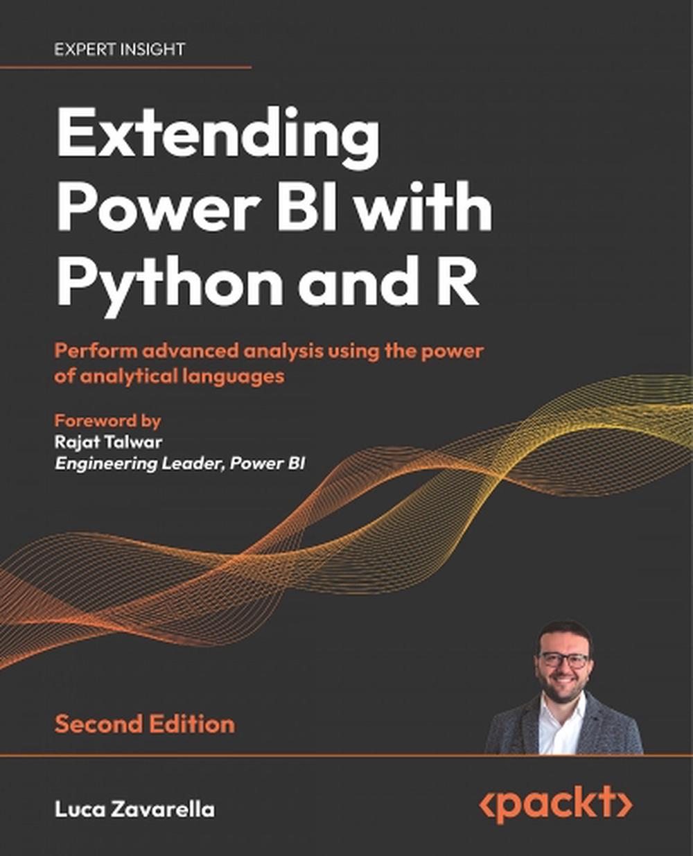 Extending Power BI with Python and R by Luca Zavarella, Paperback, 9781837639533 | Buy online at ...