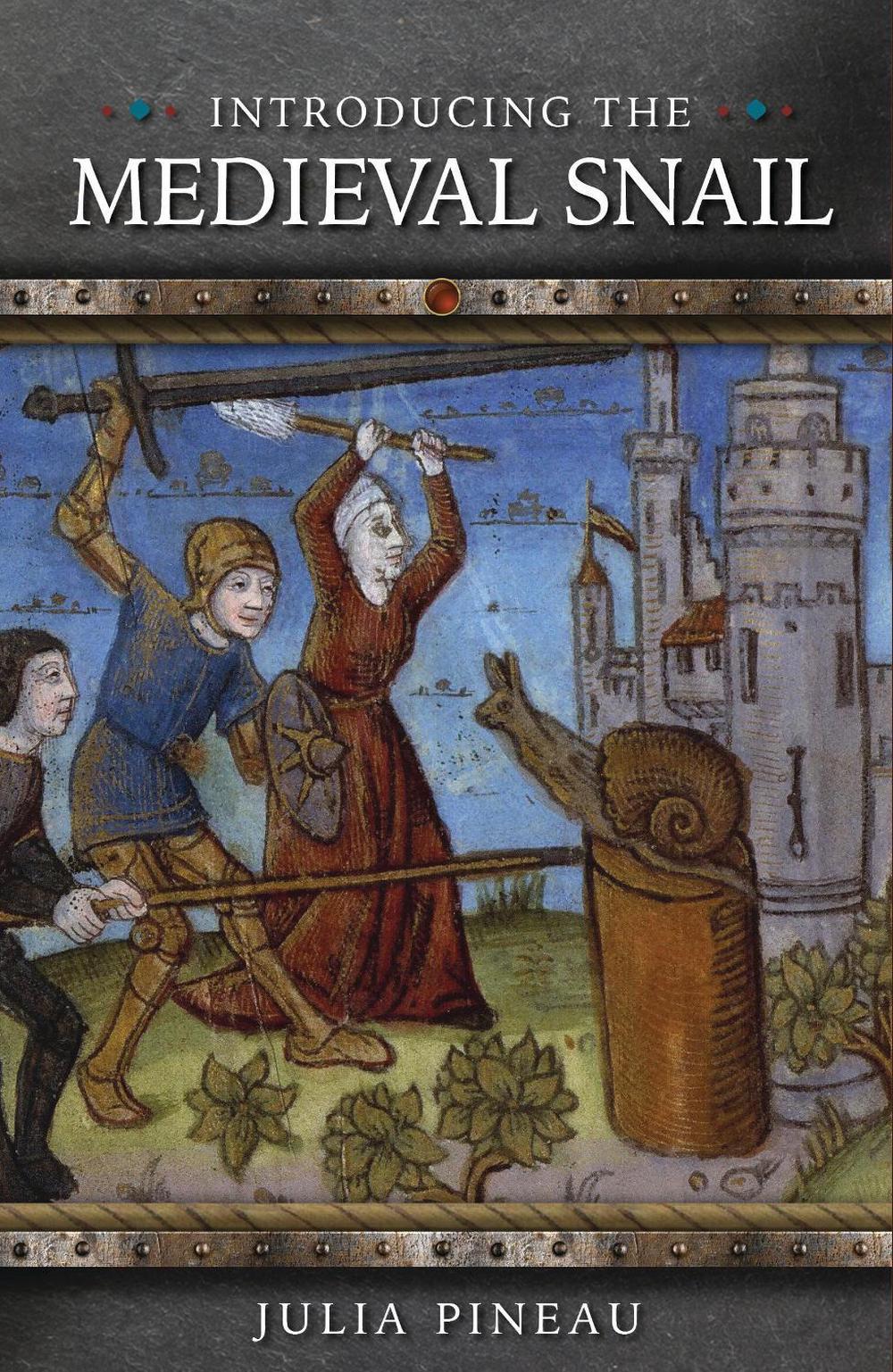 Introducing the Medieval Snail by Julia Pineau, Paperback ...