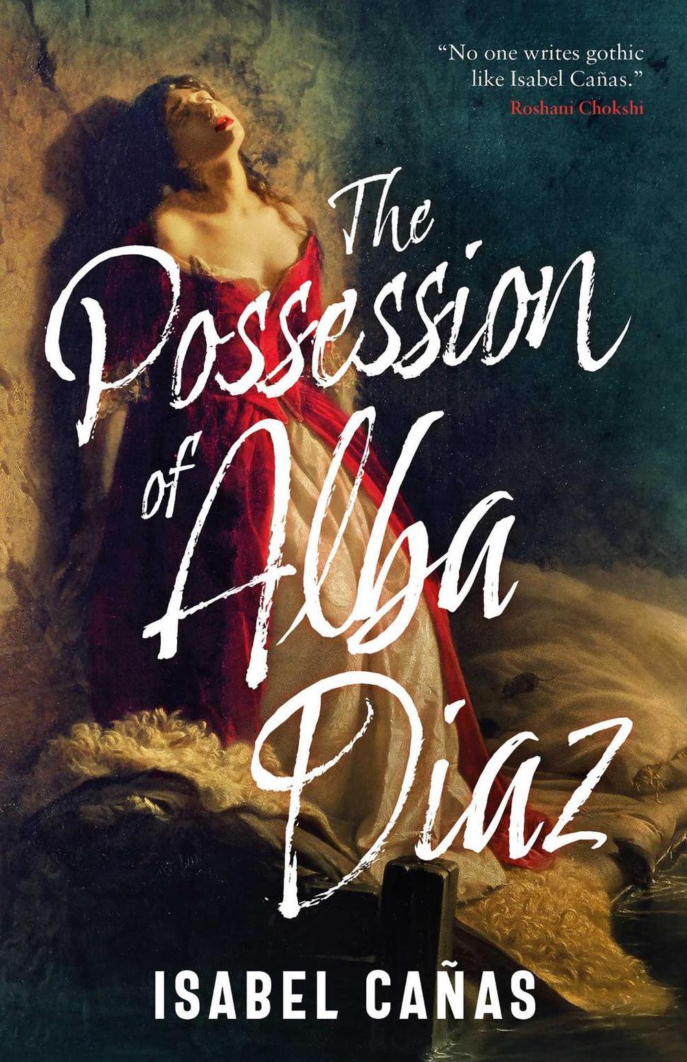 The Possession of Alba Díaz by Isabel Cañas, Paperback, 9781837866328 ...