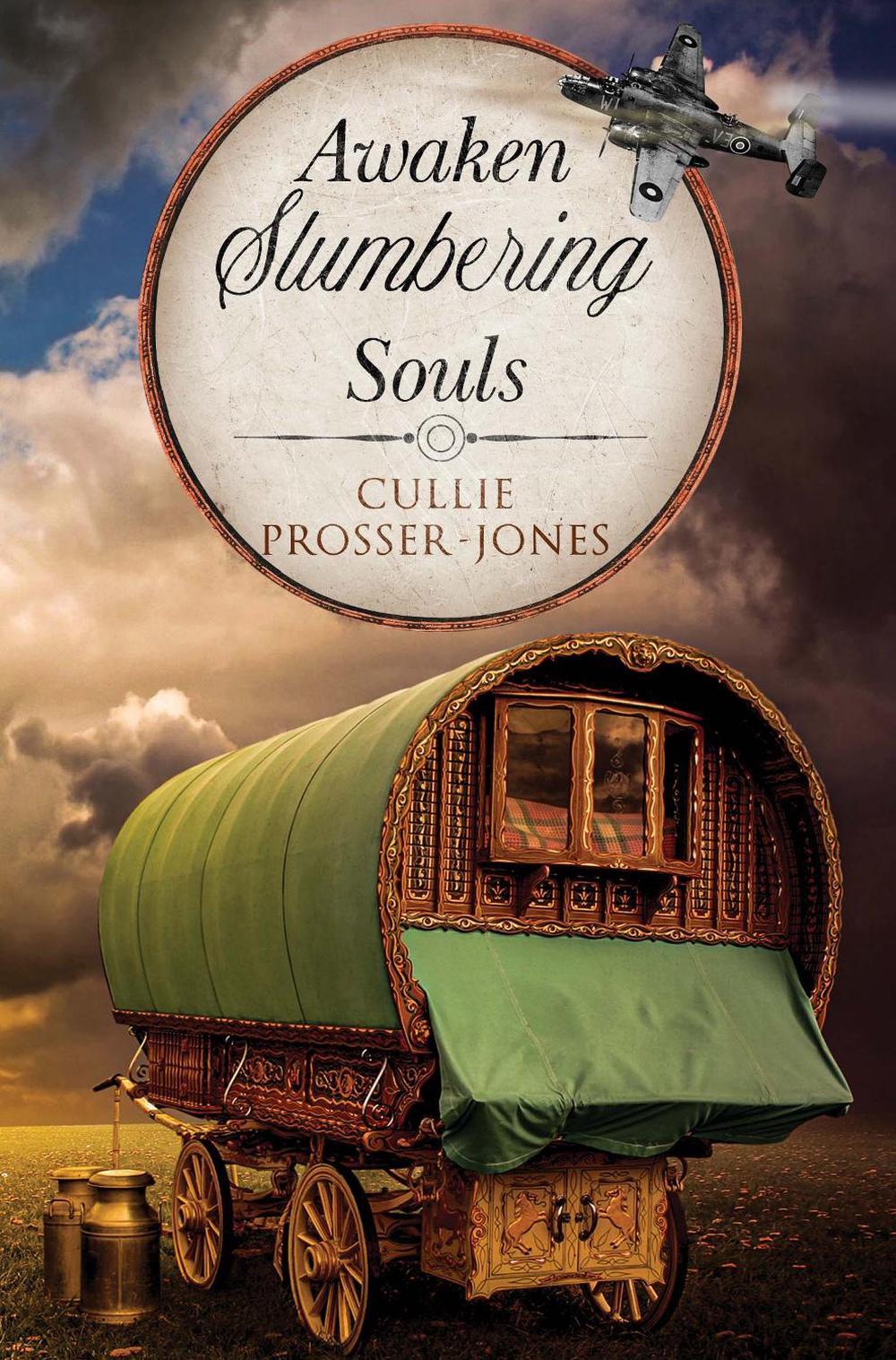 Awaken Slumbering Souls by Cullie Prosser-Jones, Paperback ...