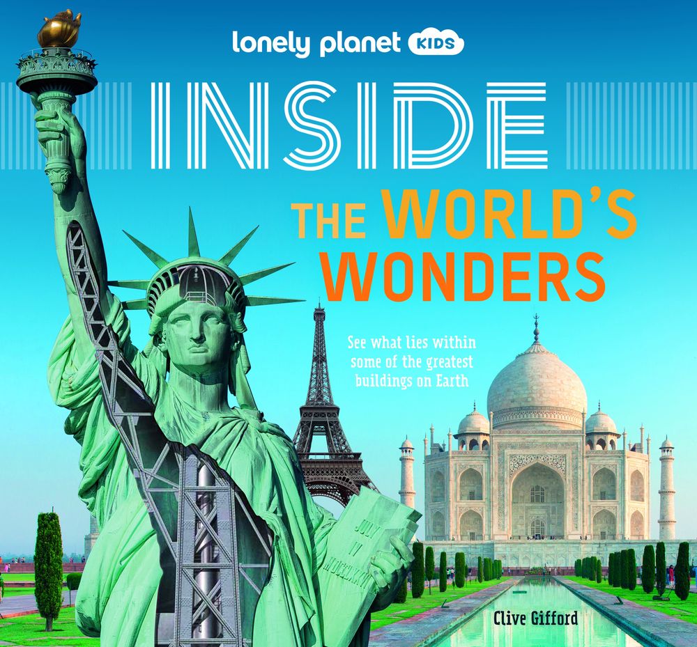 Lonely Planet Kids Inside - The World's Wonders by Clive Gifford ...