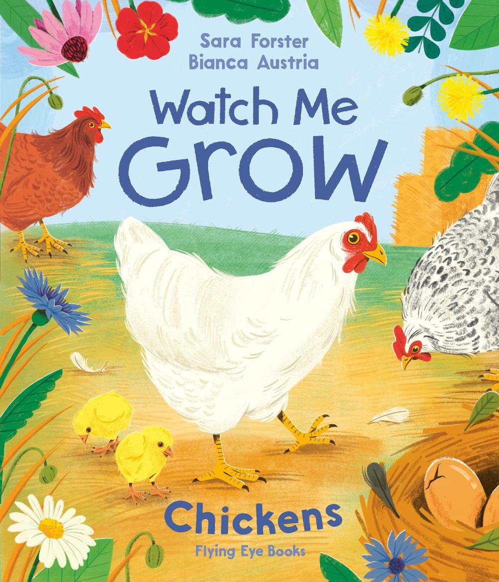 Watch Me Grow: Chickens by Bianca Austria, Hardcover, 9781838742058 ...