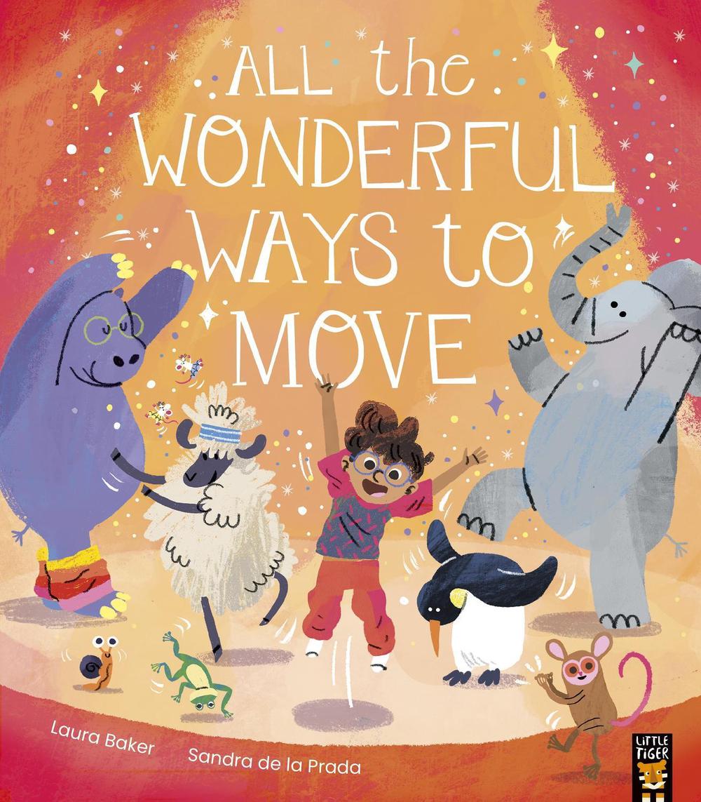 All the Wonderful Ways to Move by Laura Baker, Paperback, 9781838917227 ...