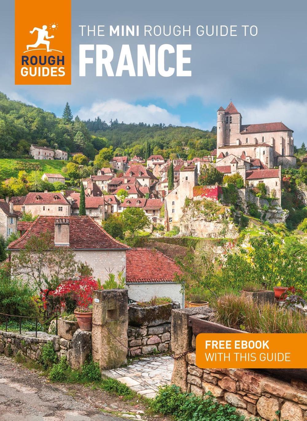 The Mini Rough Guide to France: Travel Guide with eBook by Rough Guides ...