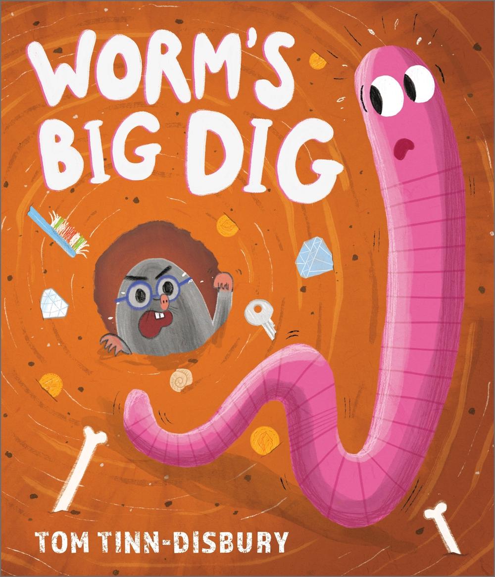 Worm's Big Dig by Tom Tinn-Disbury, Paperback, 9781839134999 | Buy ...
