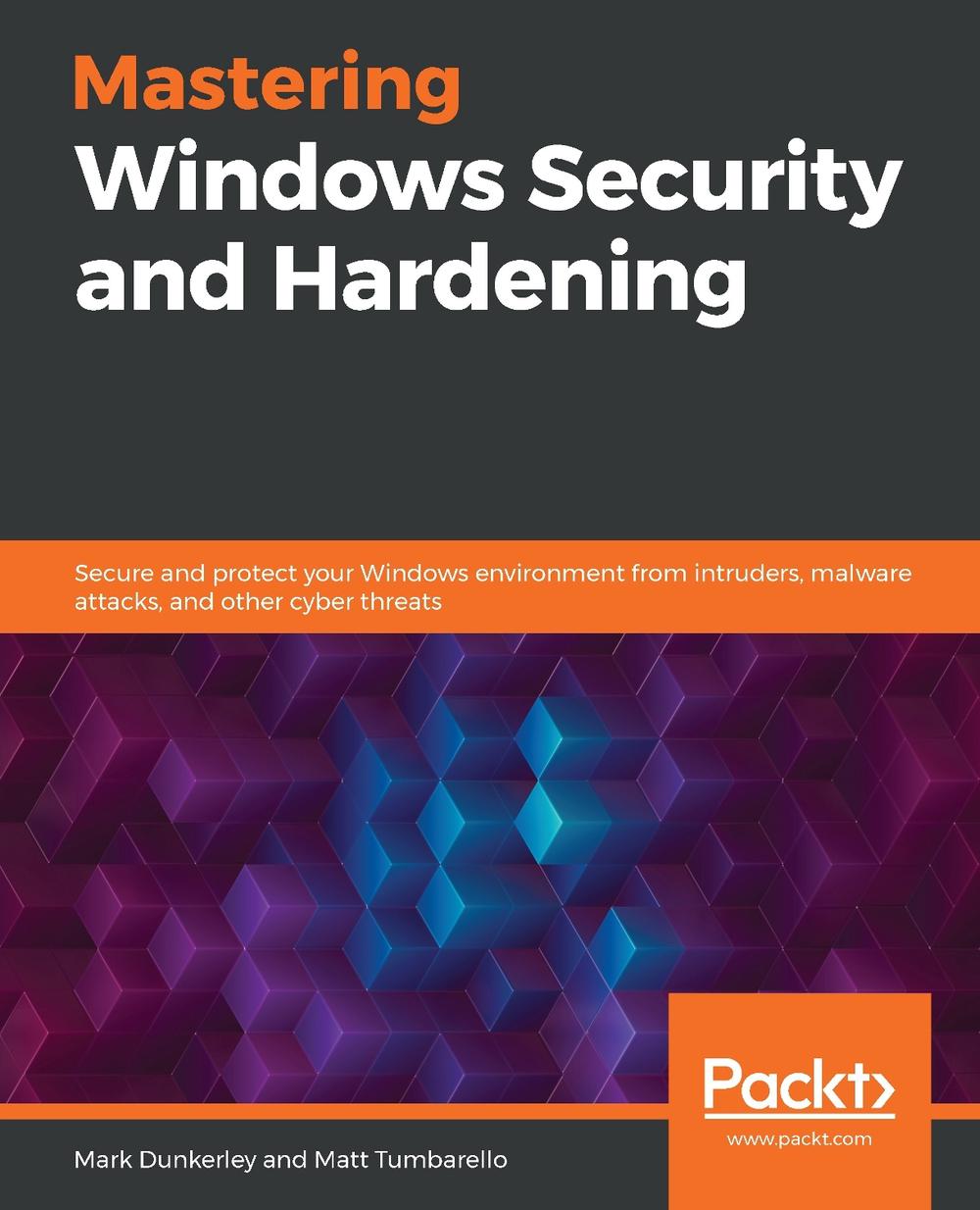 Mastering Windows Security and Hardening by Mark Dunkerley, Paperback, 9781839216411 | Buy ...