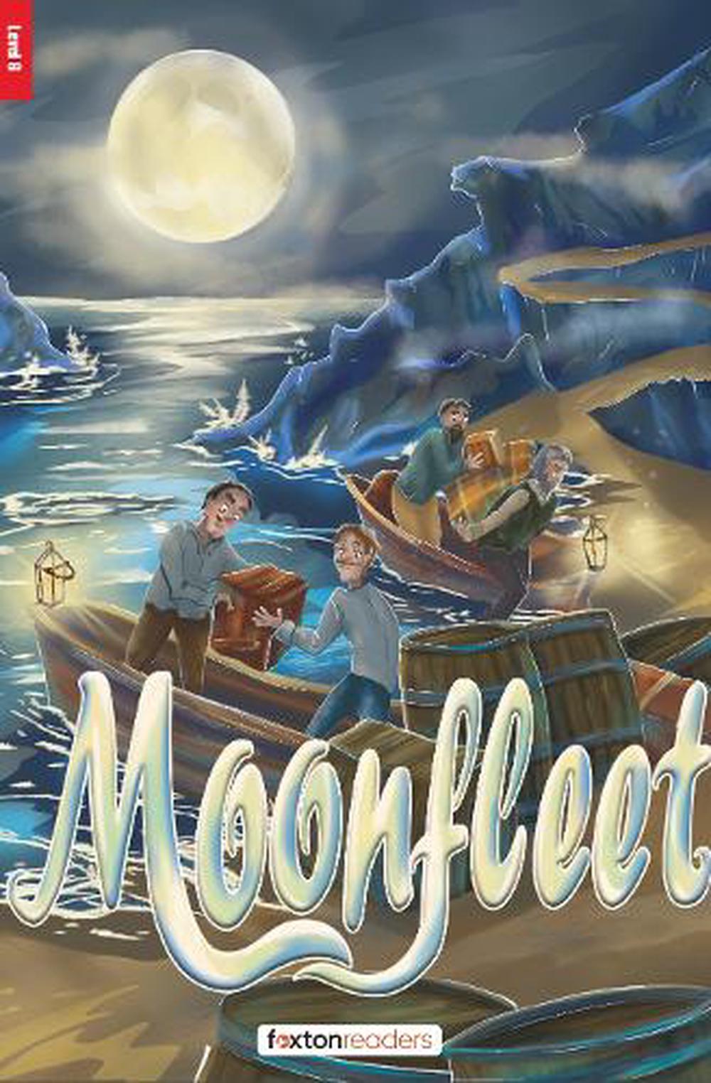 Moonfleet - Foxton Reader Level-6 (2300 Headwords B2/C1) with free online AUDIO by Foxton Books ...