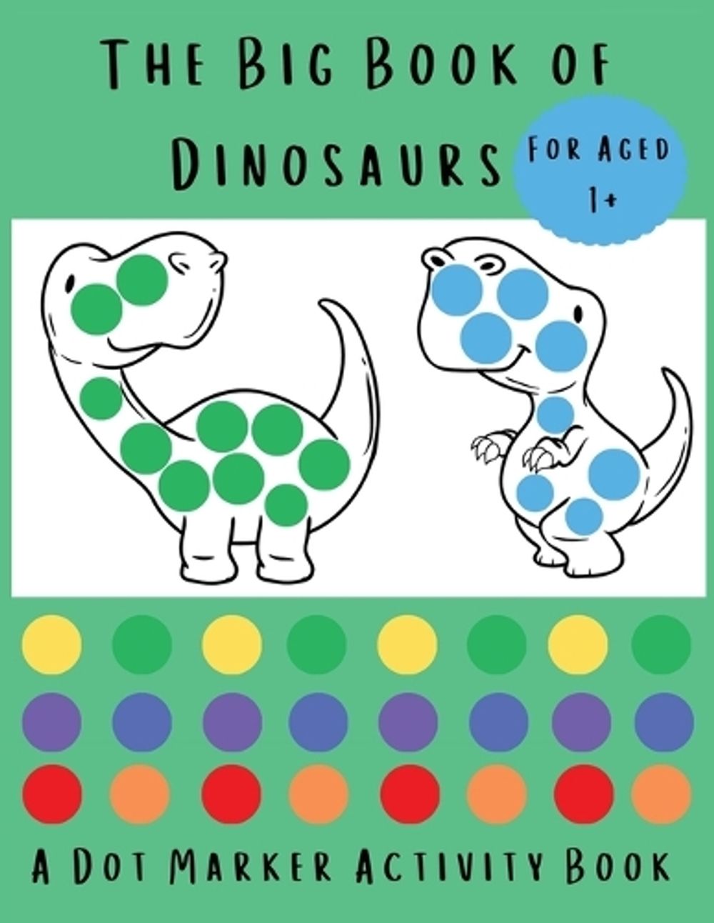 The Big Book of Dinosaurs by Lulu and Bell, Paperback, 9781839903533 ...