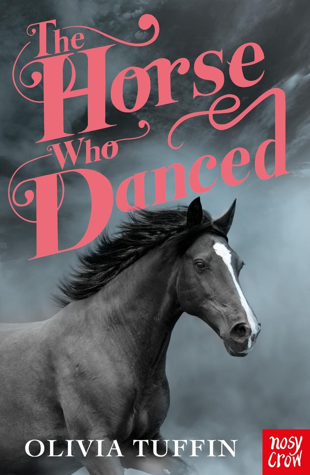 The Horse Who Danced by Olivia Tuffin, Paperback, 9781839946448 | Buy ...