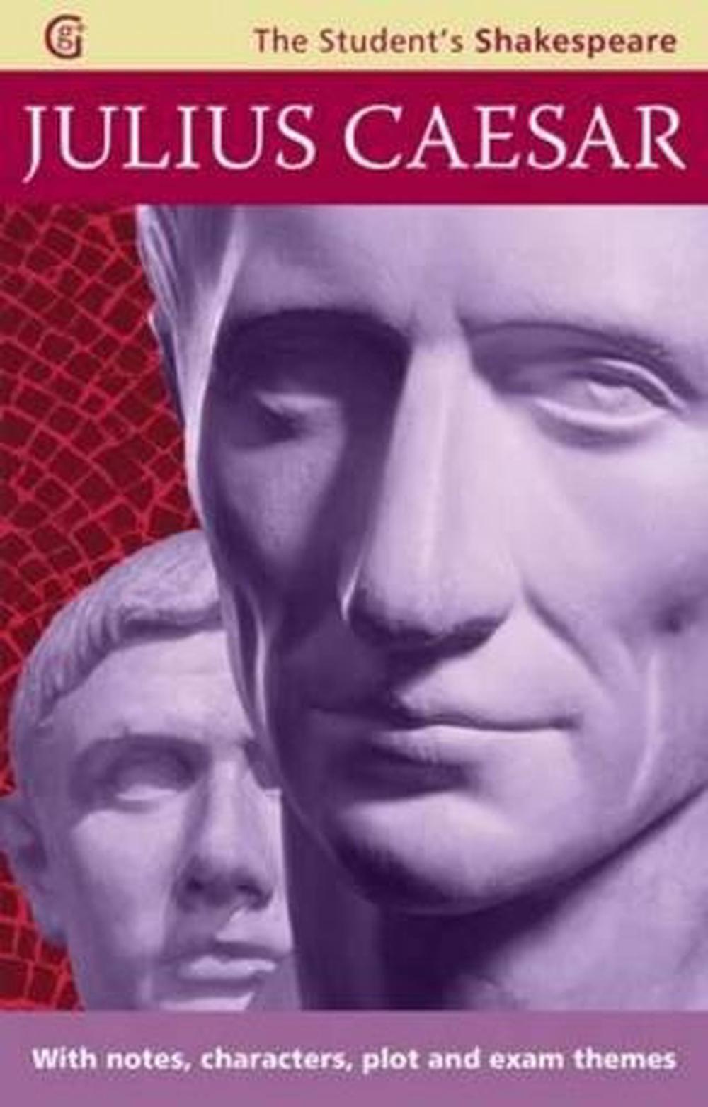 Julius Caesar - The Student's Shakespeare by William Shakespeare ...
