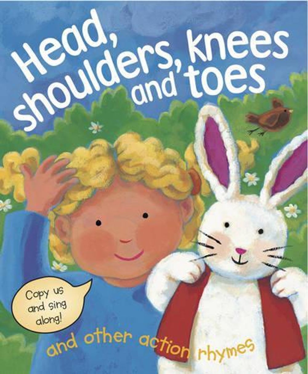 Head, Shoulders, Knees and Toes and Other Action Rhymes by Baxter ...